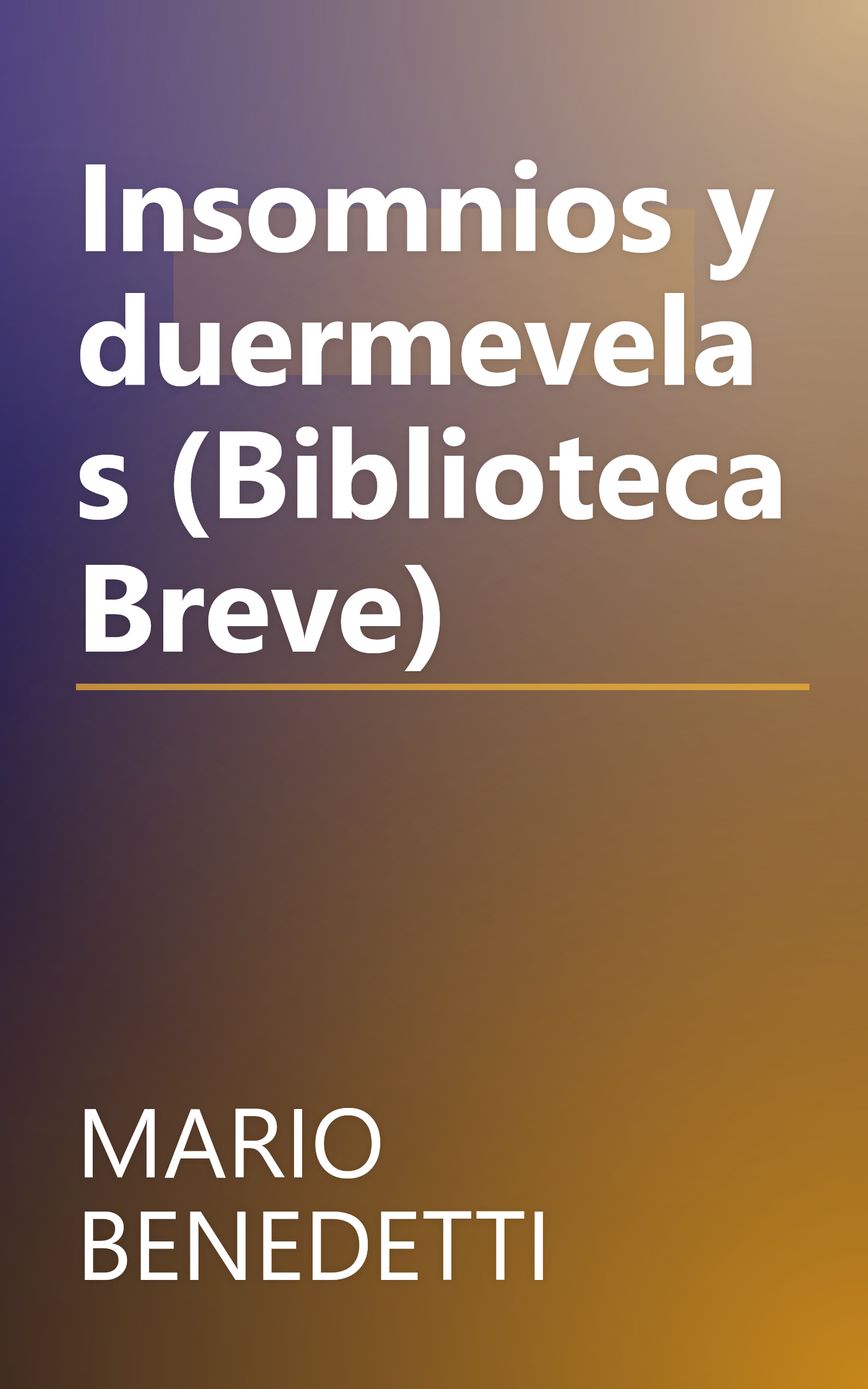 Insomnios y duermevelas (Biblioteca Breve) book cover