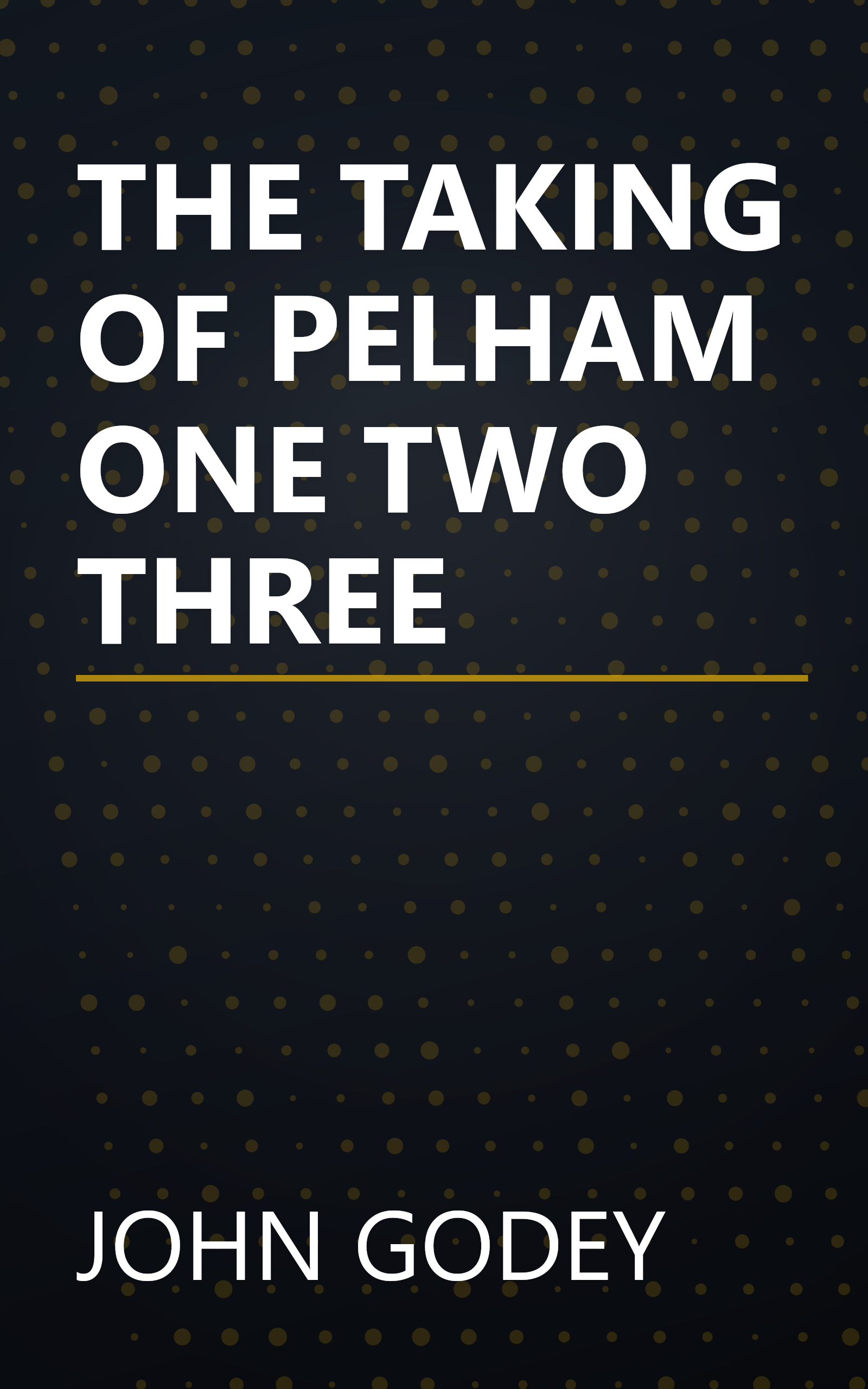 THE TAKING OF PELHAM ONE TWO THREE book cover