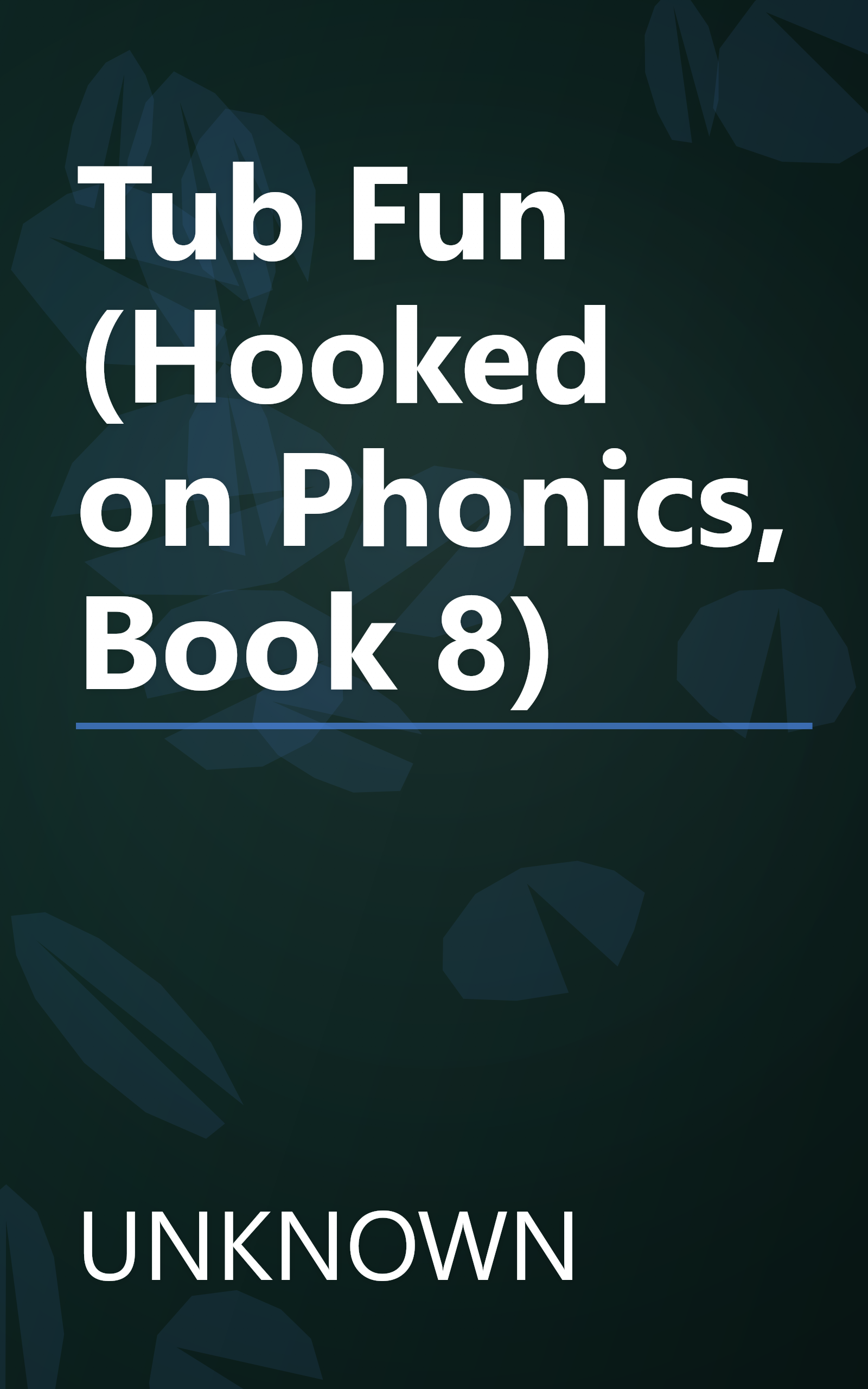 Tub Fun (Hooked on Phonics, Book 8) book cover