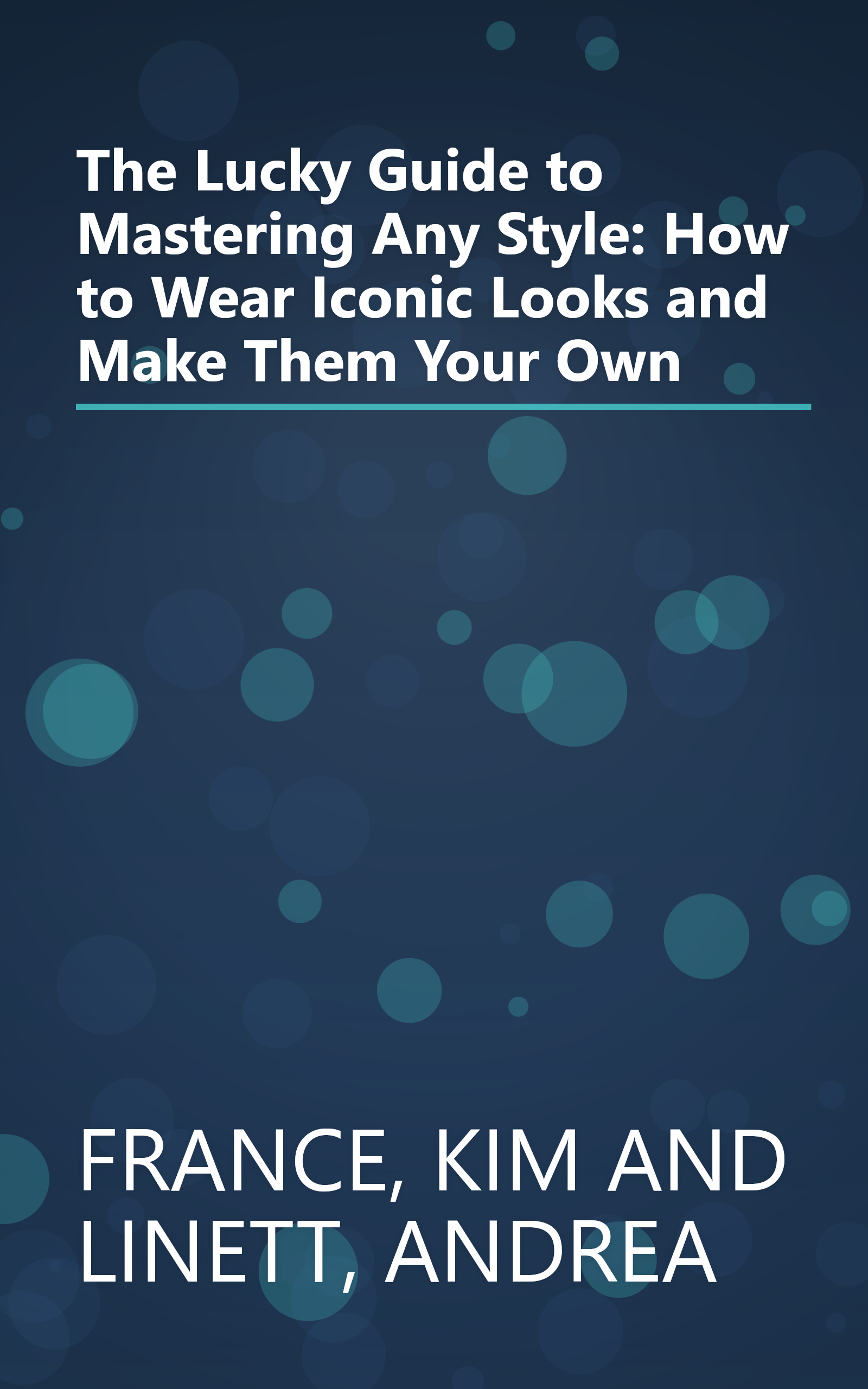The Lucky Guide to Mastering Any Style: How to Wear Iconic Looks and Make Them Your Own book cover
