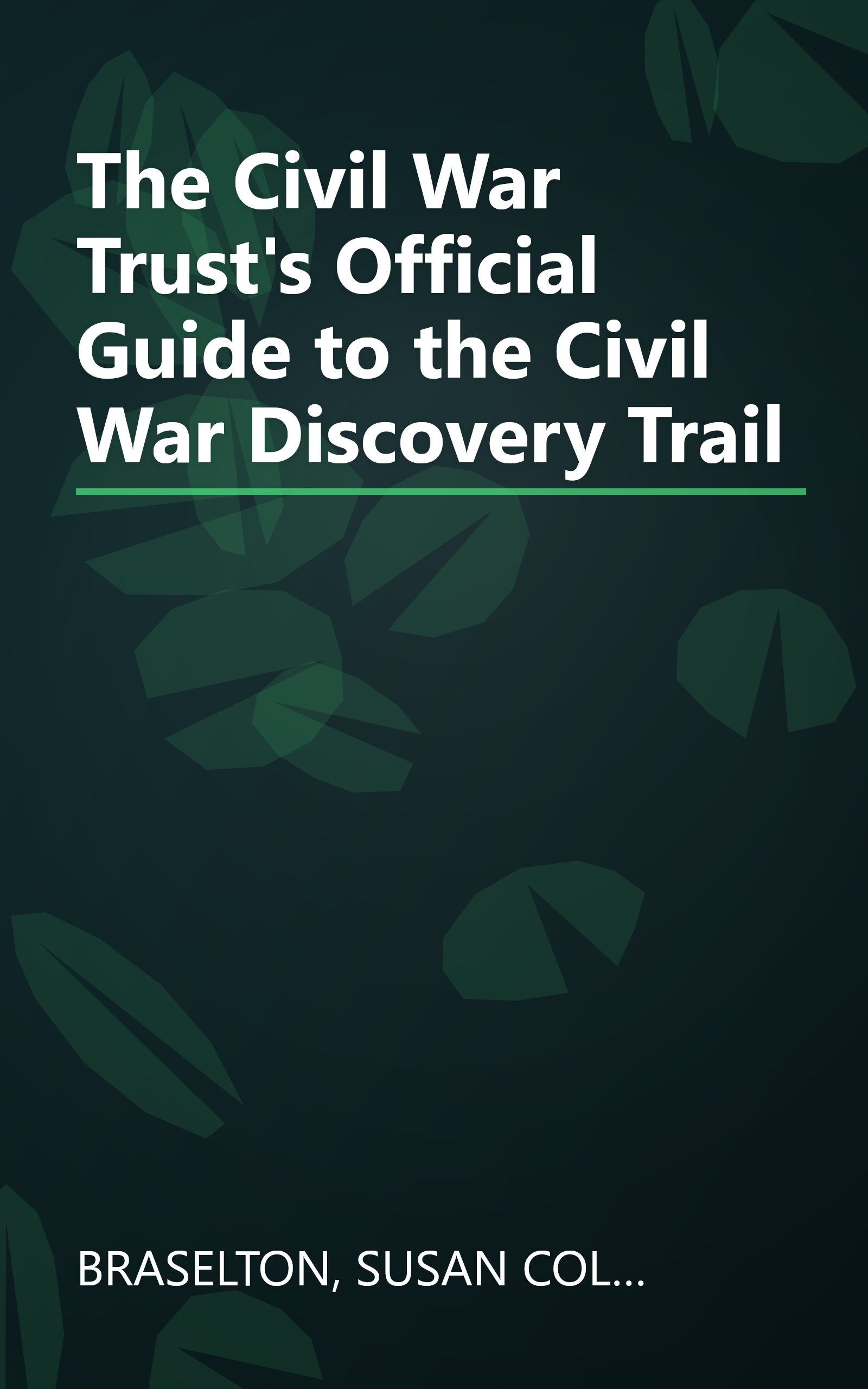 The Civil War Trust's Official Guide to the Civil War Discovery Trail book cover