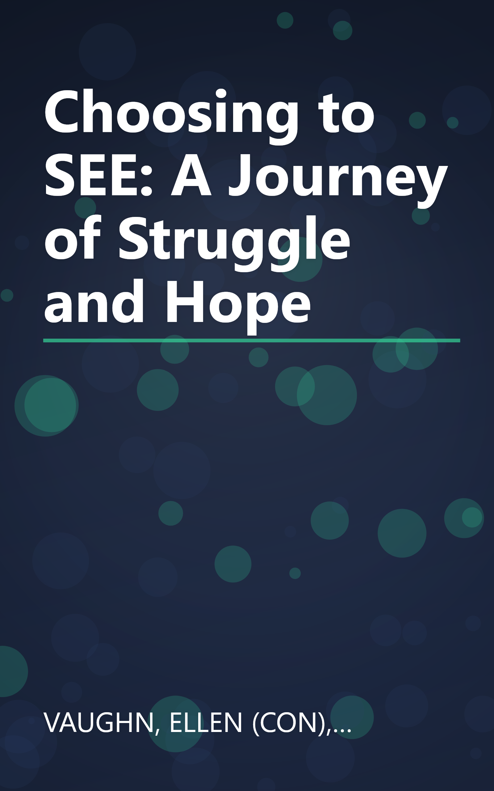 Choosing to SEE: A Journey of Struggle and Hope book cover