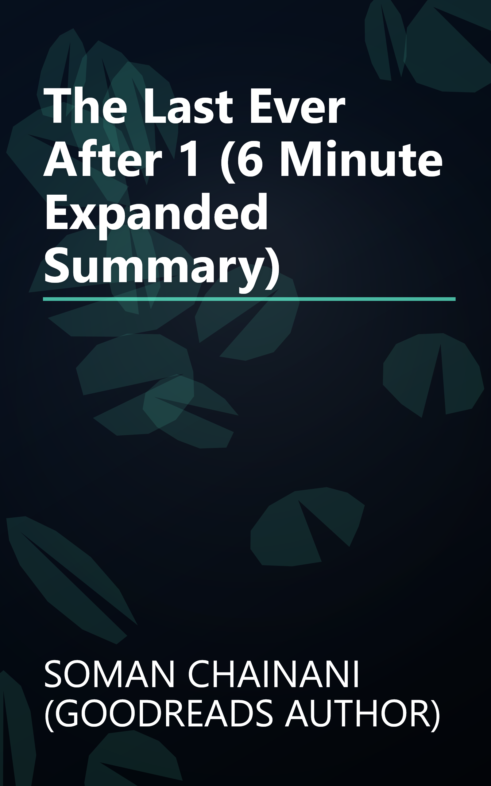 The Last Ever After 1 (6 Minute   Expanded Summary) book cover