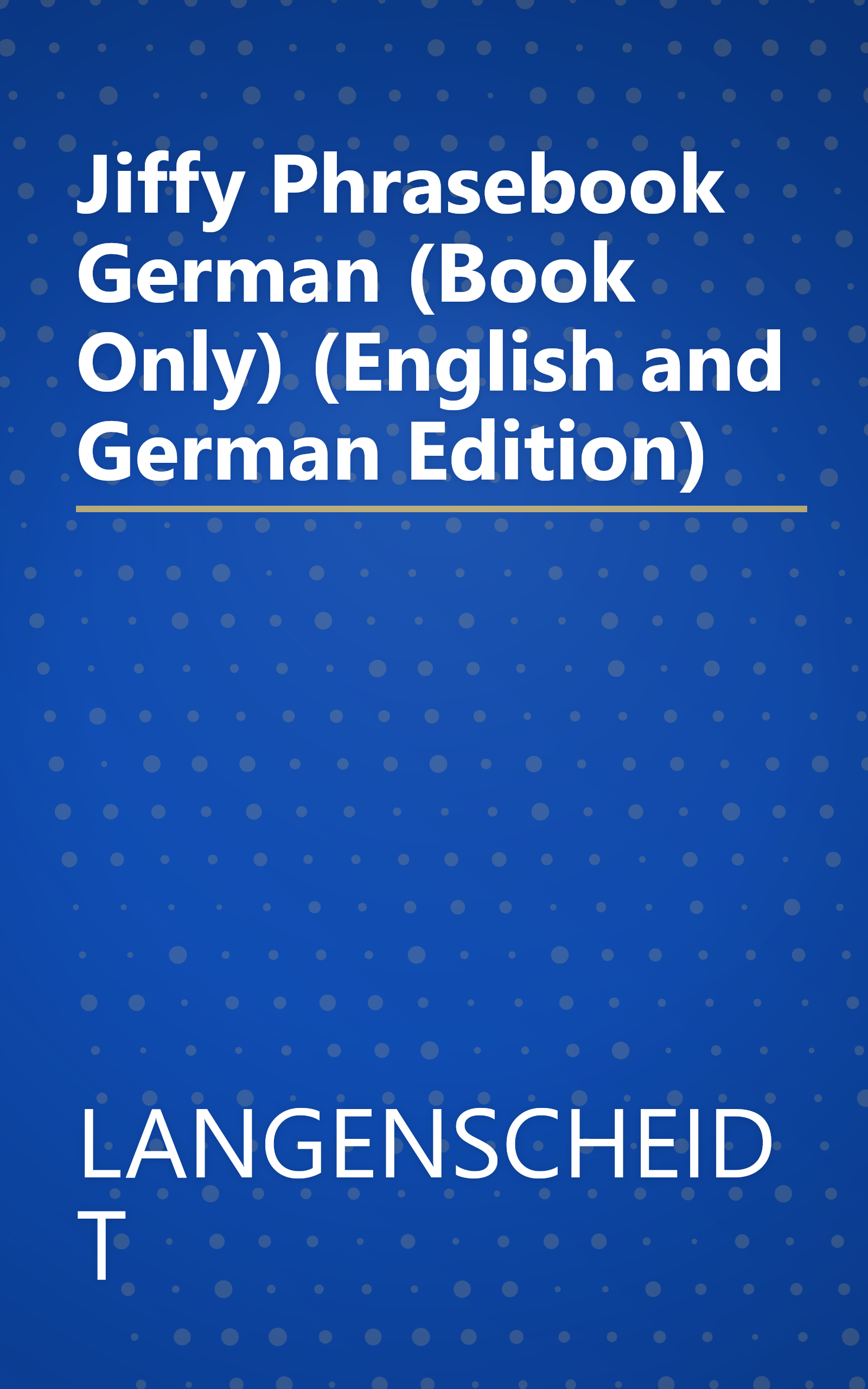 Jiffy Phrasebook German (Book Only) (English and German Edition) book cover
