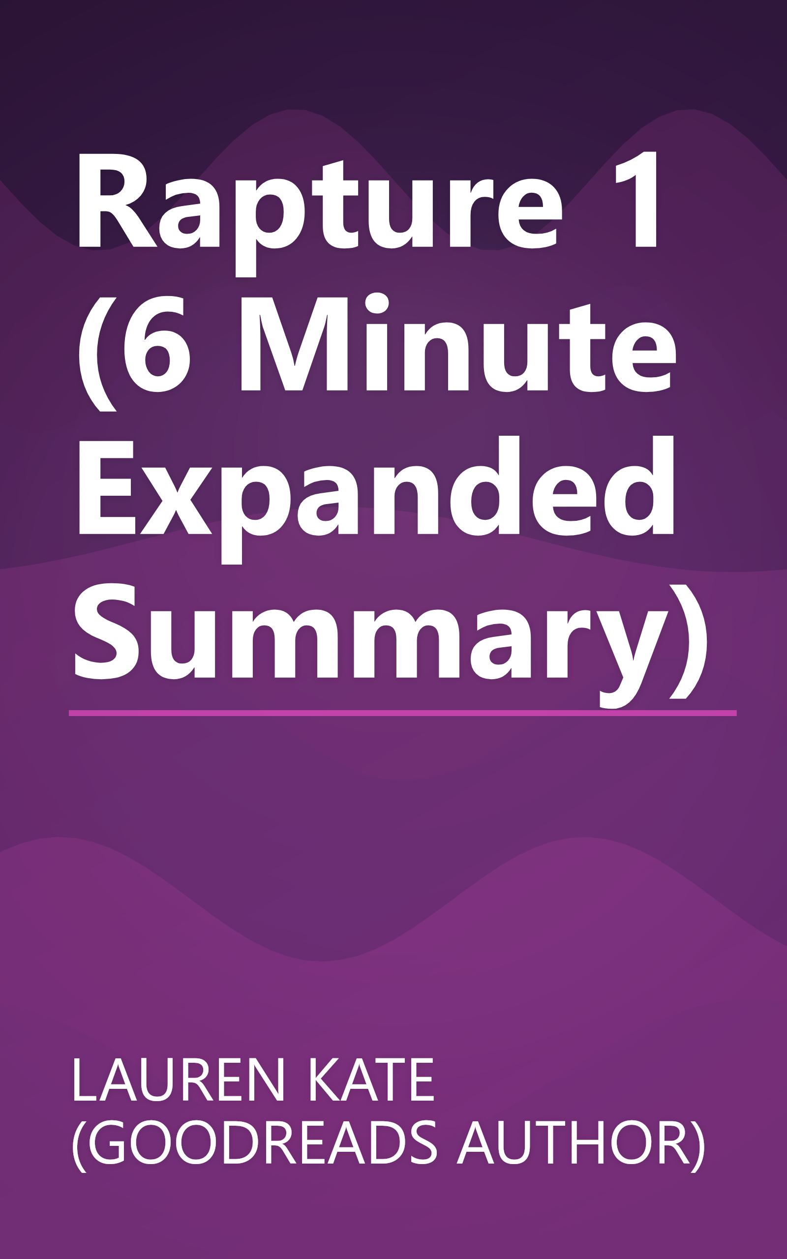 Rapture 1 (6 Minute   Expanded Summary) book cover