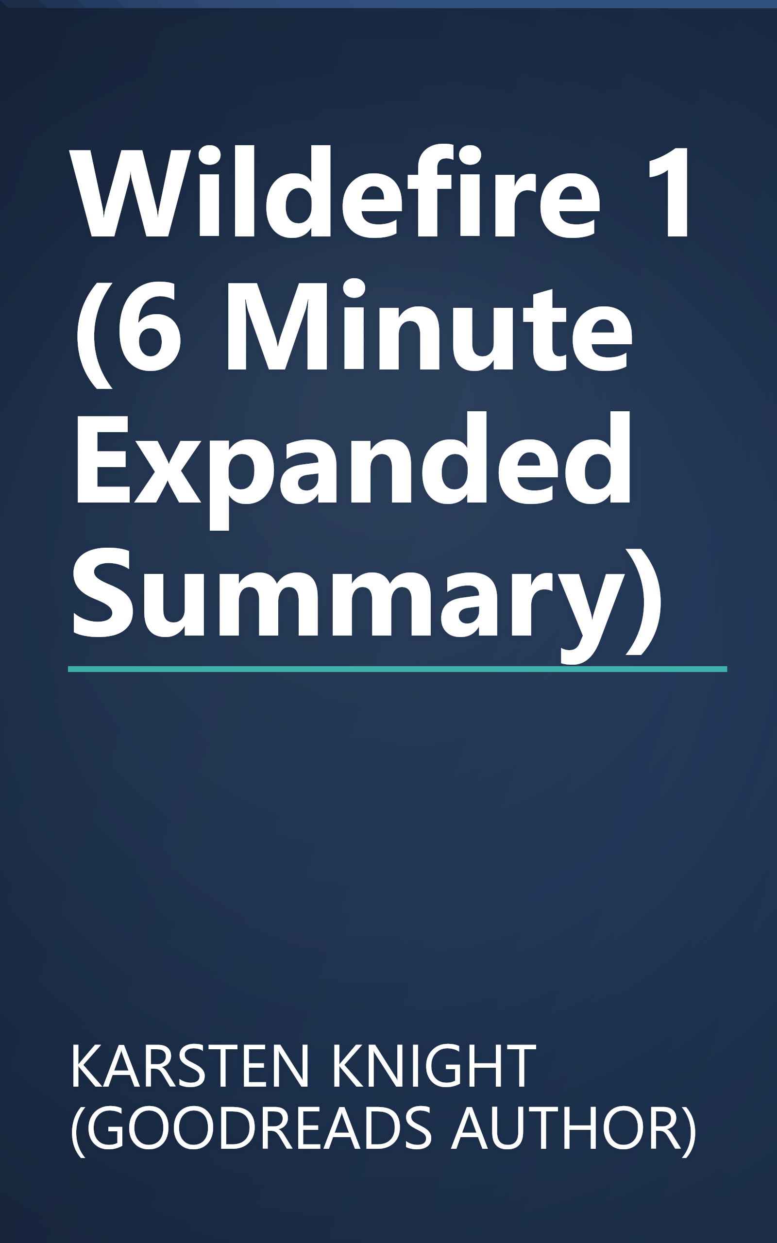 Wildefire 1 (6 Minute   Expanded Summary) book cover
