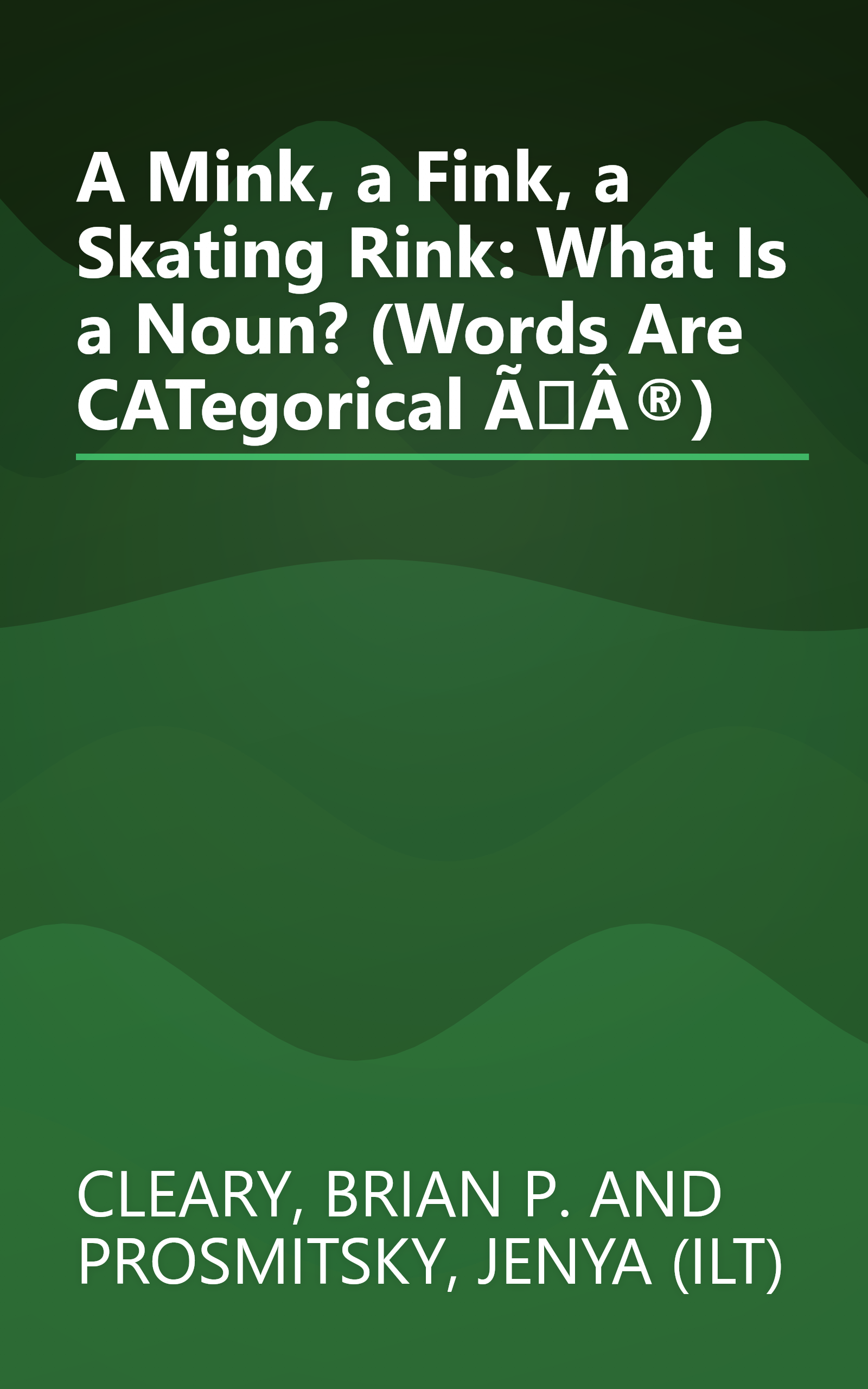 A Mink, a Fink, a Skating Rink: What Is a Noun? (Words Are CATegorical ÃÂ®) book cover