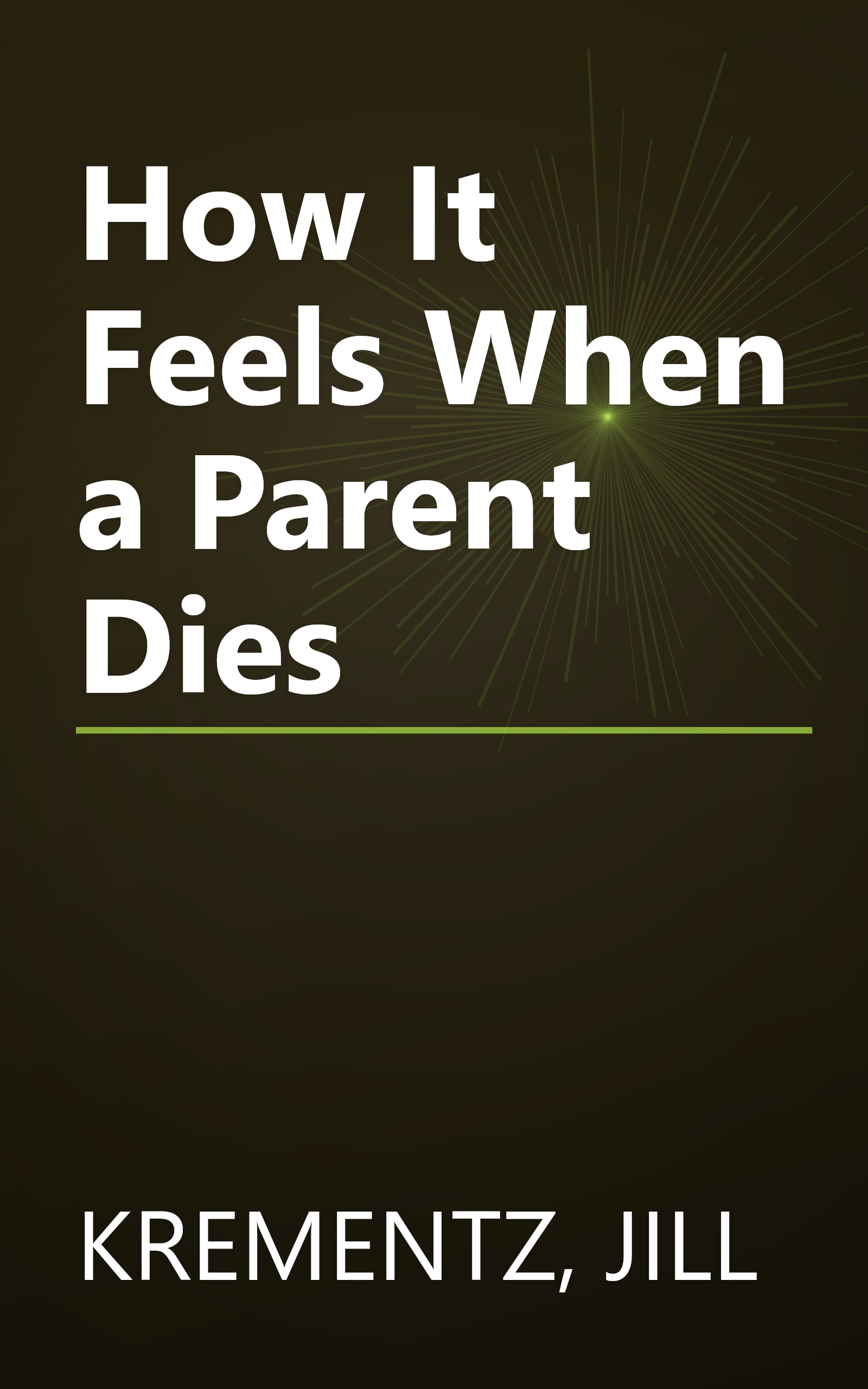 How It Feels When a Parent Dies book cover
