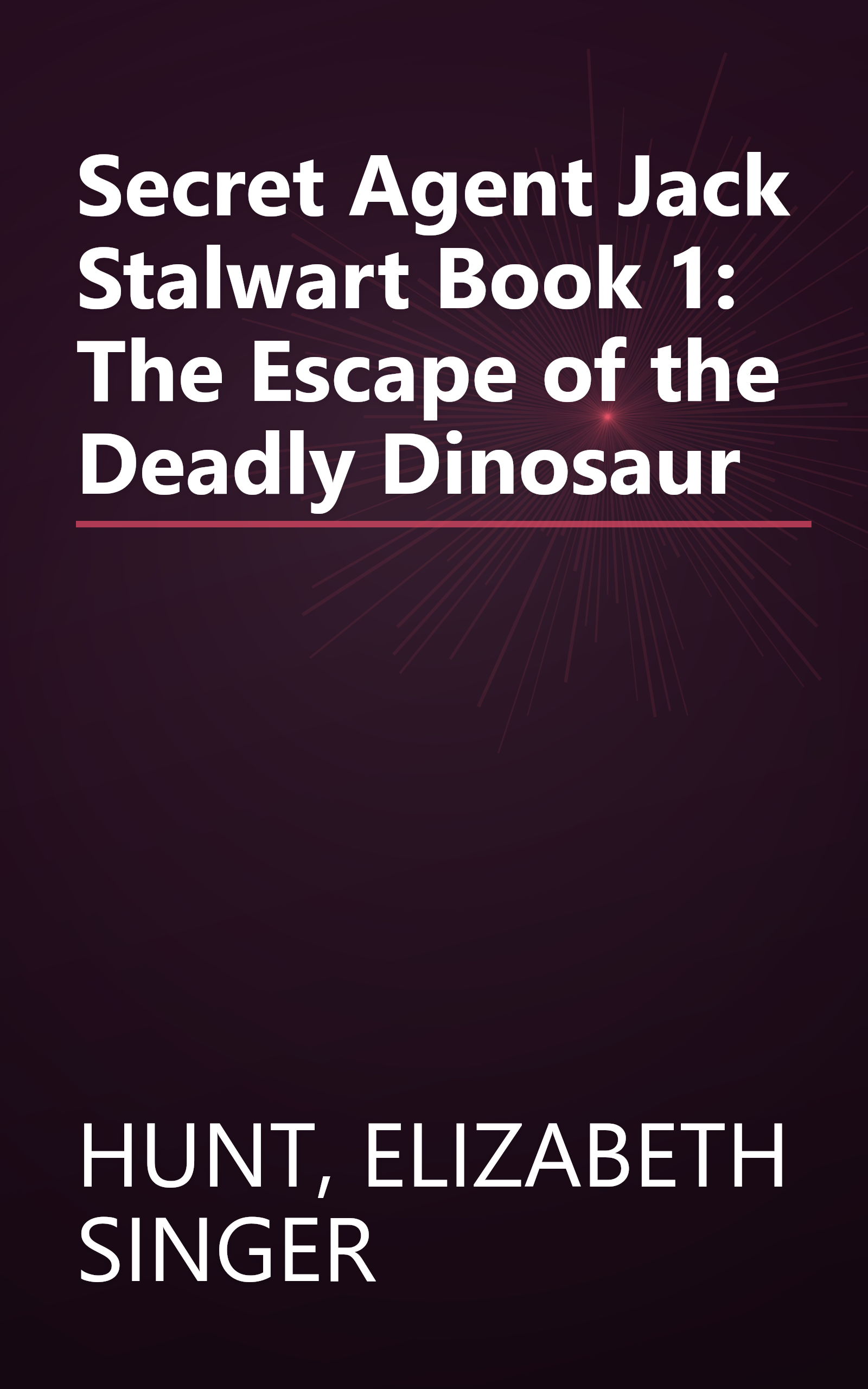 Secret Agent Jack Stalwart Book 1: The Escape of the Deadly Dinosaur book cover
