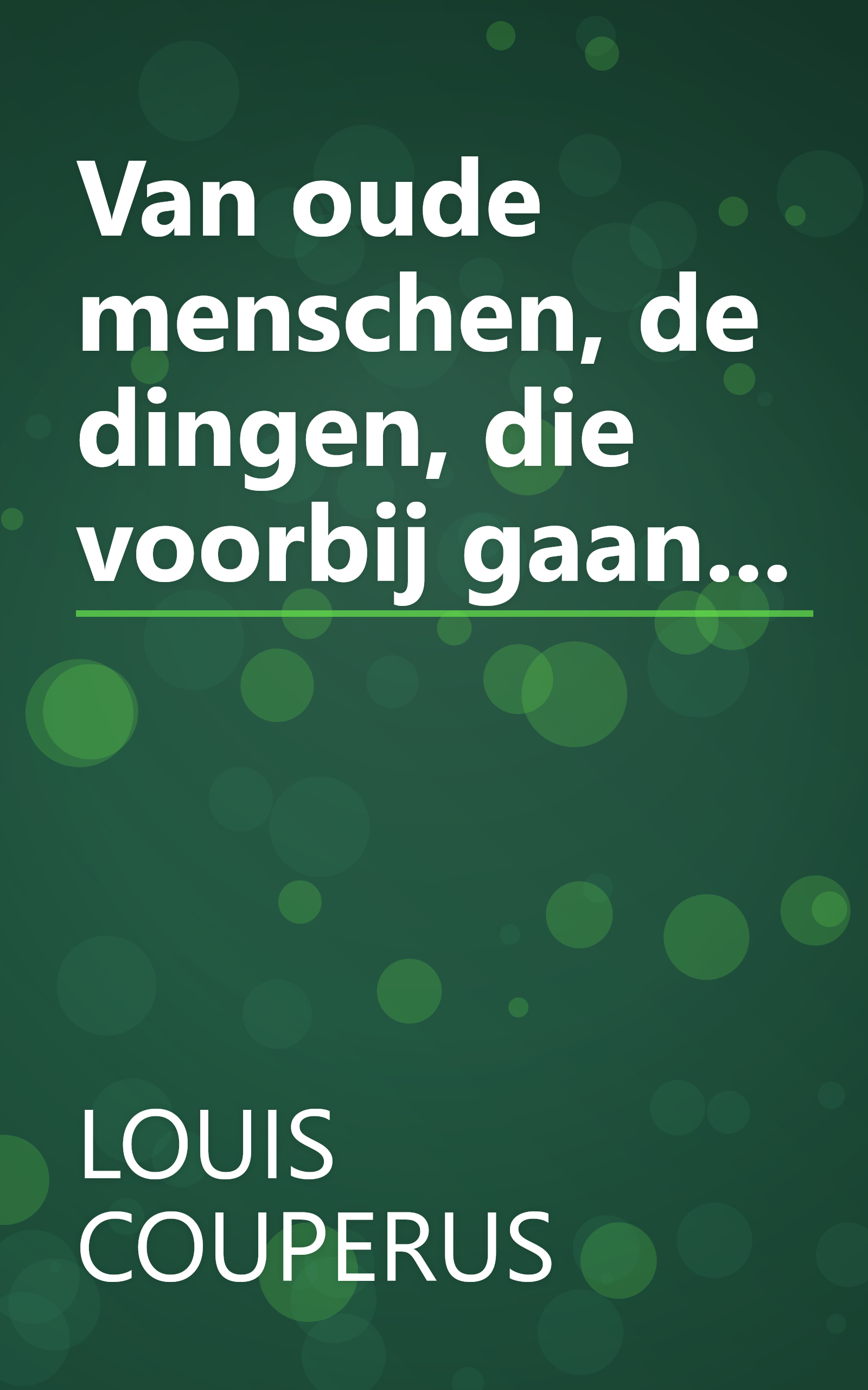 Van oude menschen, de dingen, die voorbij gaan... book cover