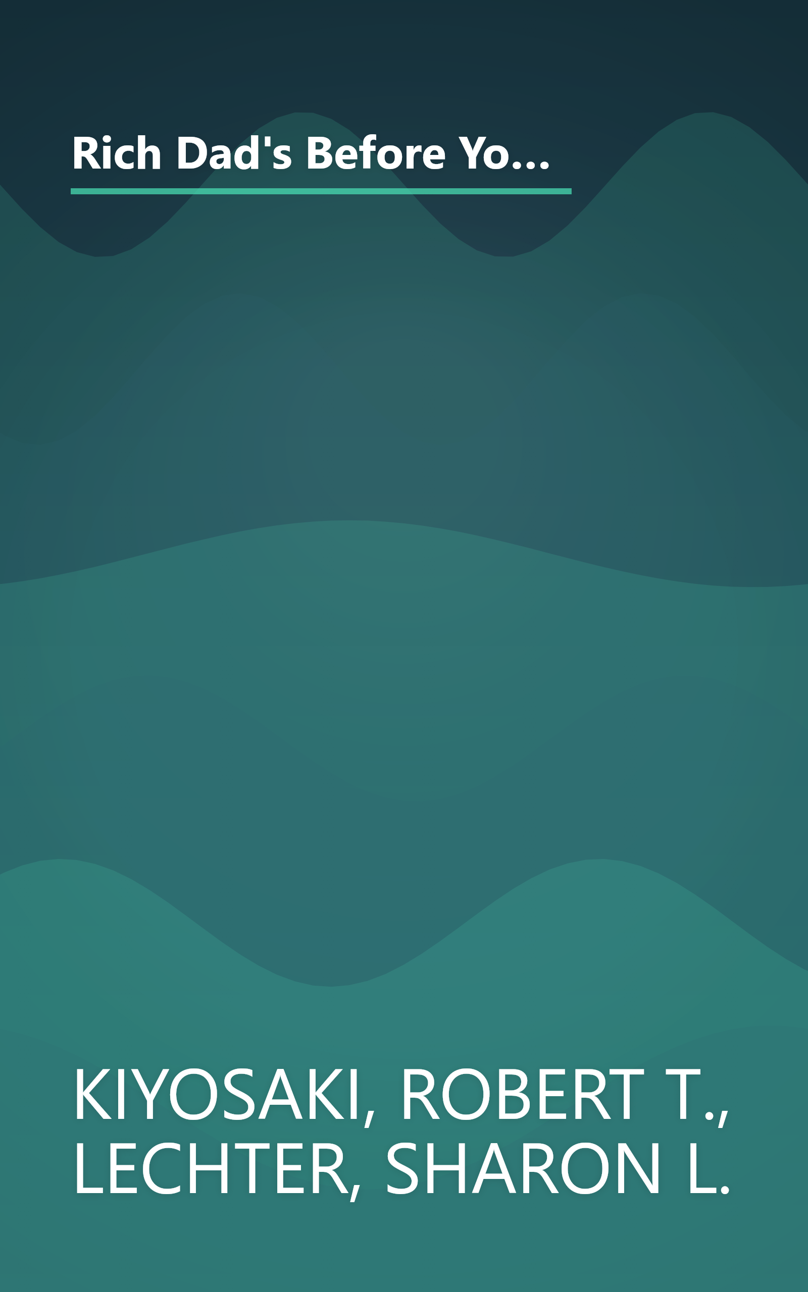 Rich Dad's Before You Quit Your Job: 10 Real-Life Lessons Every Entrepreneur Should Know About Building a Multimillion-Dollar Business book cover