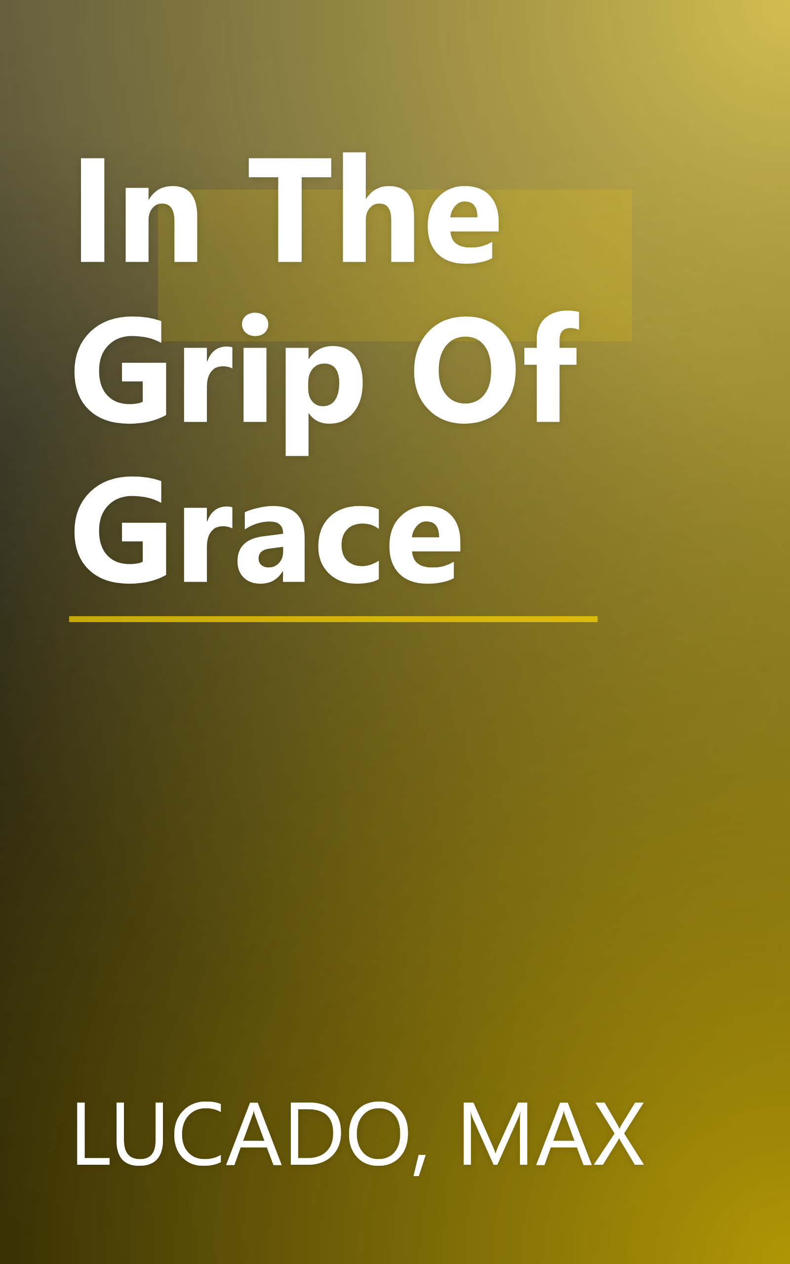 In The Grip Of Grace book cover