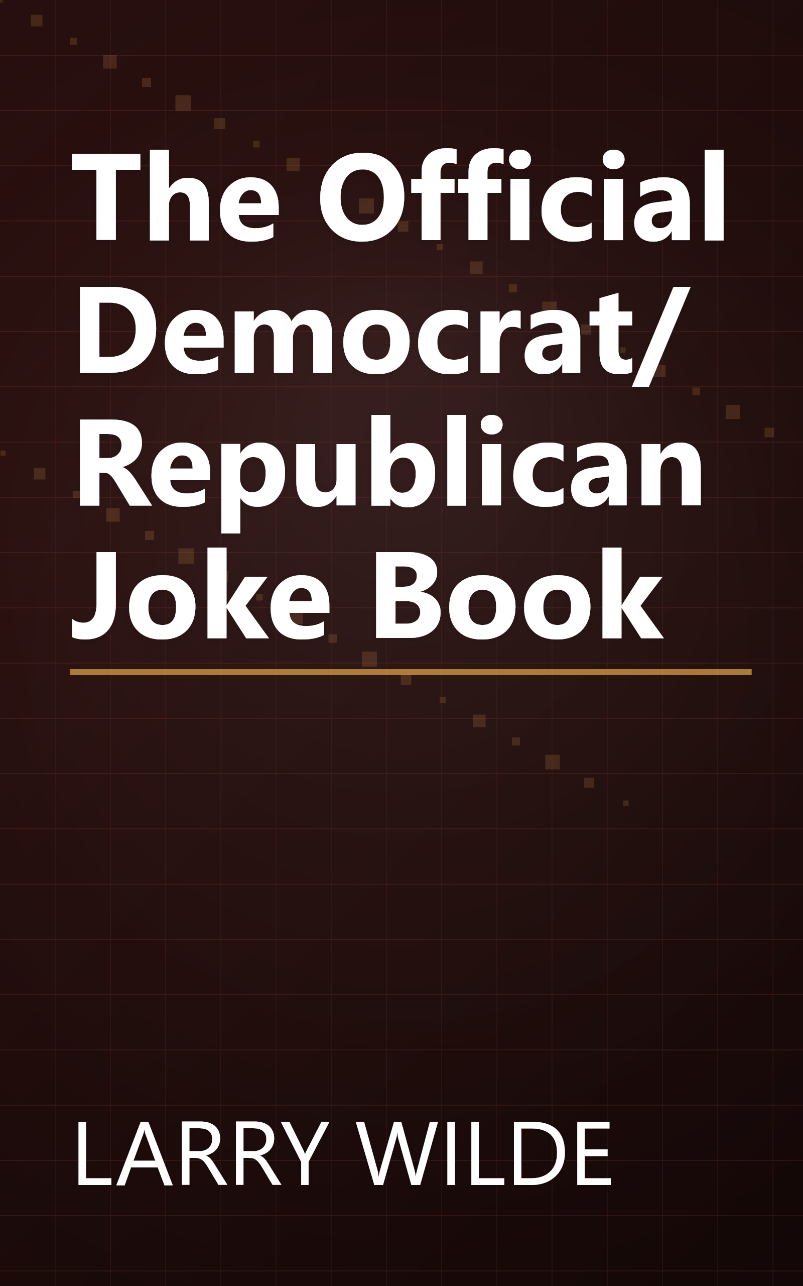 The Official Democrat/Republican Joke Book book cover