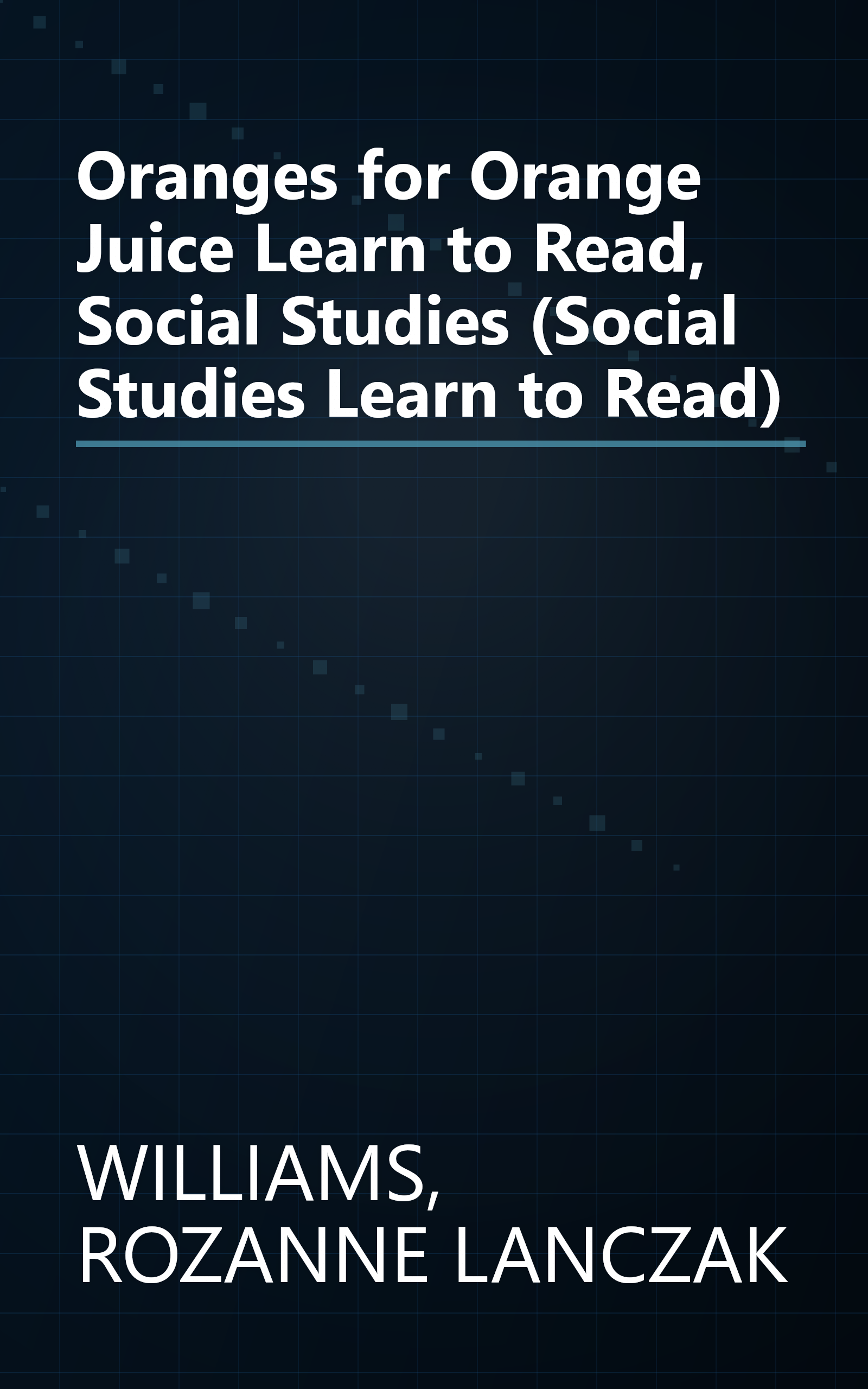 Oranges for Orange Juice Learn to Read, Social Studies (Social Studies Learn to Read) book cover