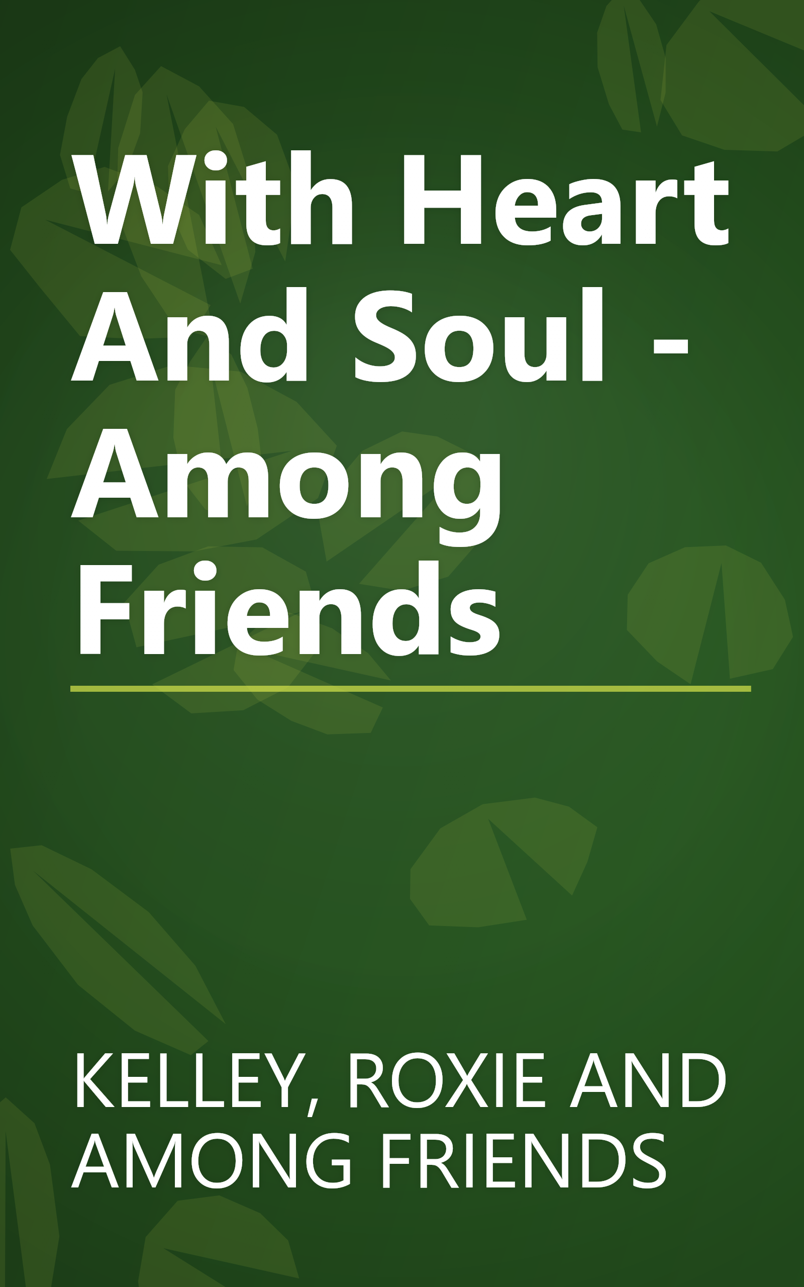 With Heart And Soul - Among Friends book cover