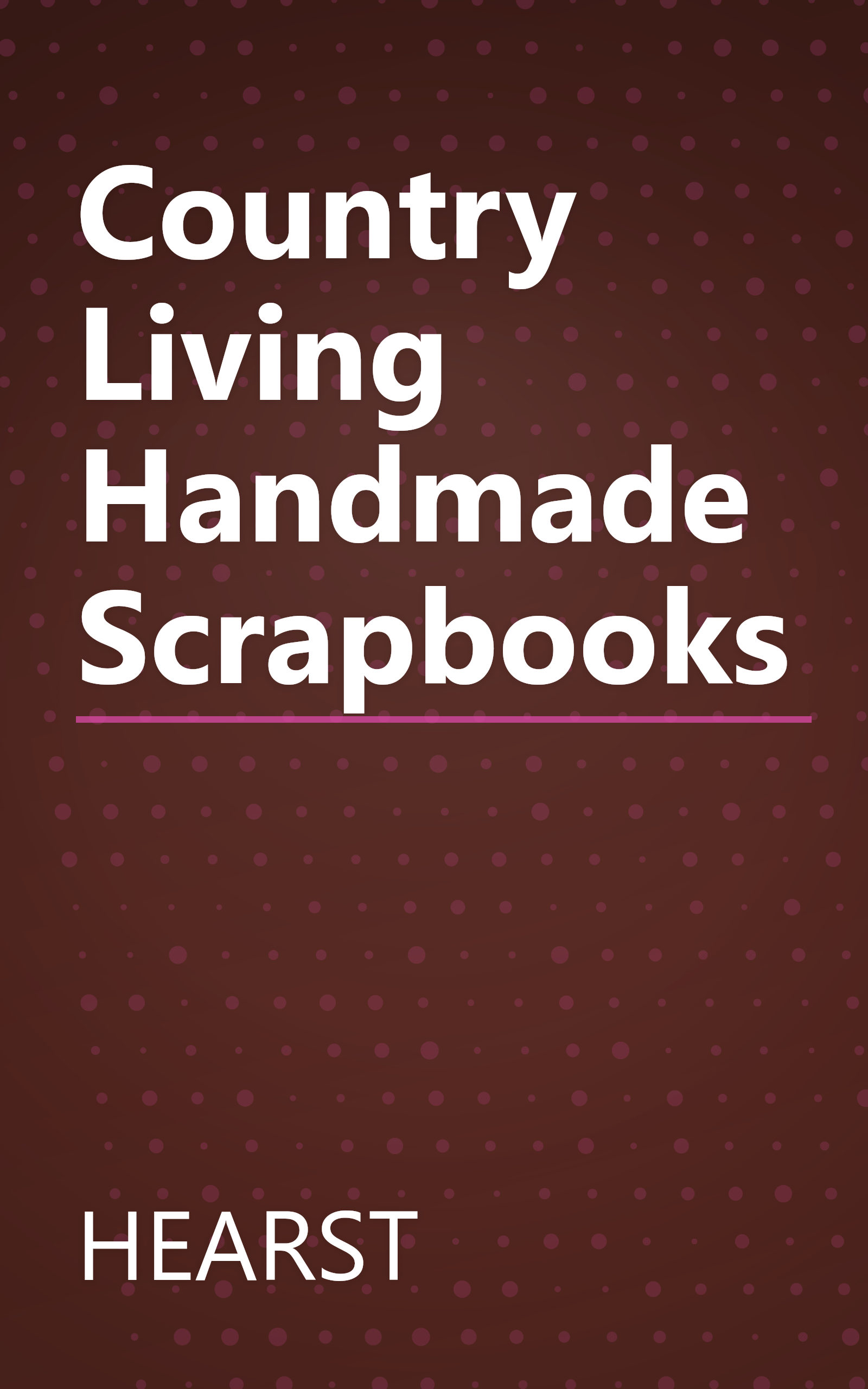 Country Living Handmade Scrapbooks book cover