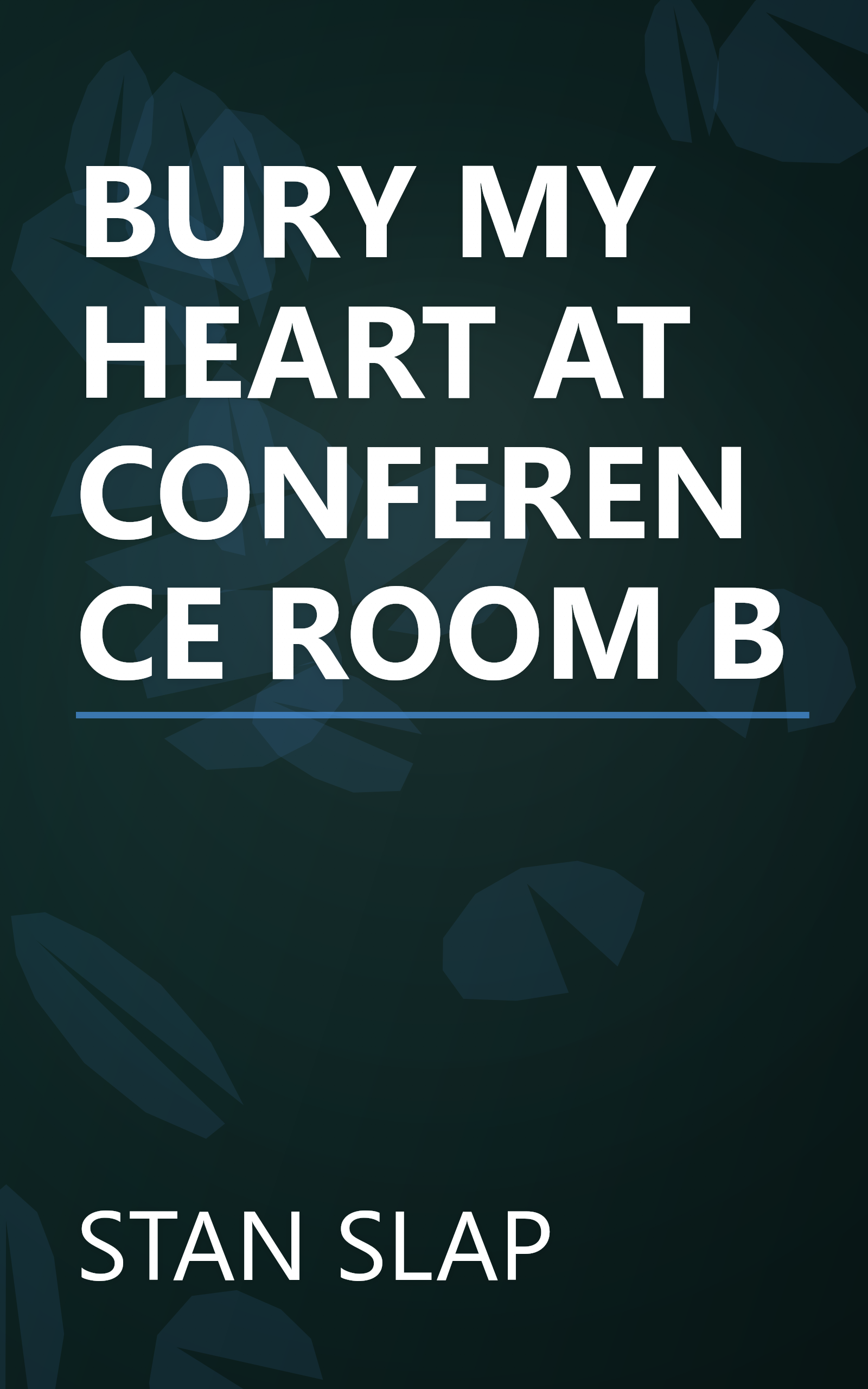 BURY MY HEART AT CONFERENCE ROOM B book cover