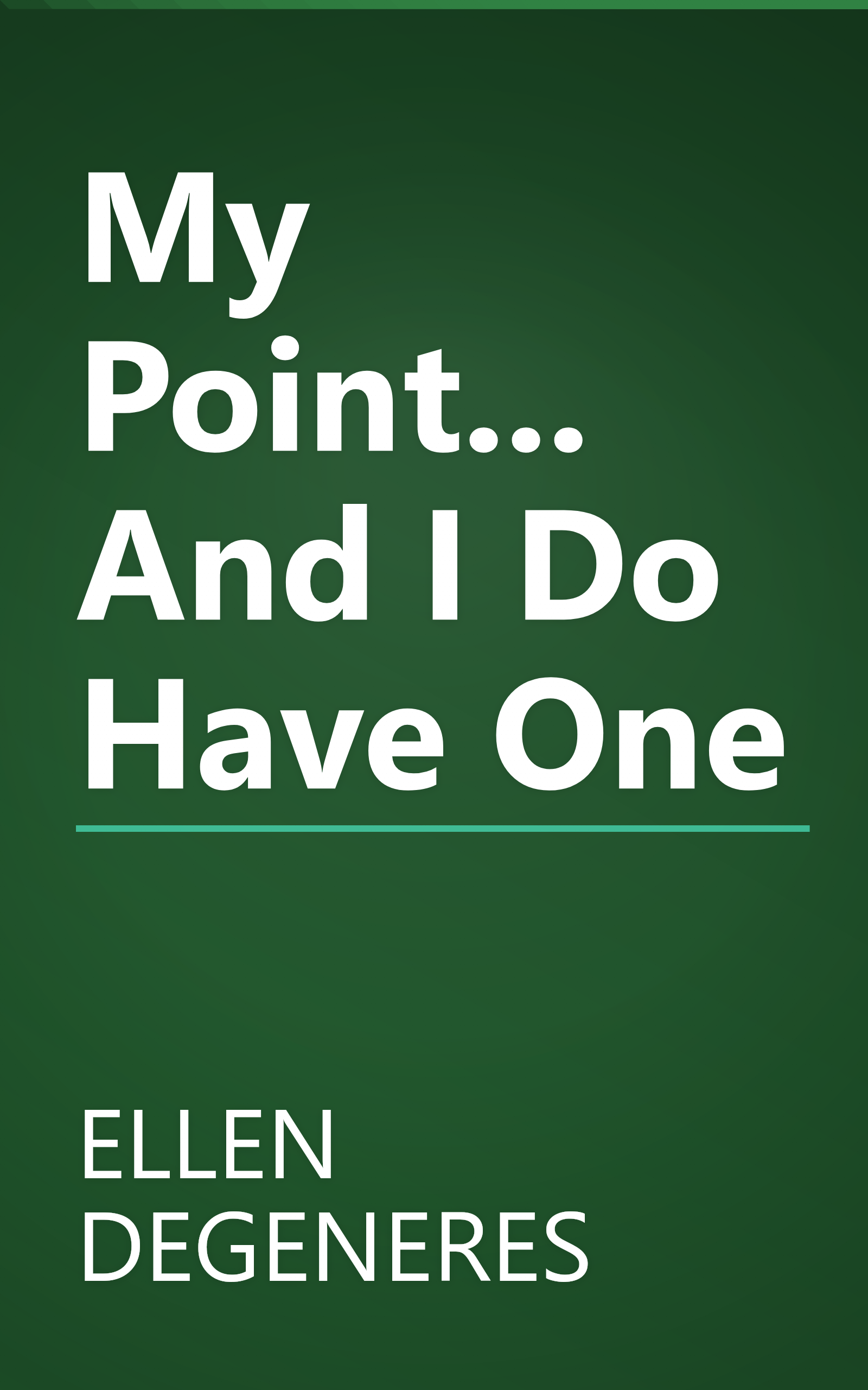 My Point... And I Do Have One book cover