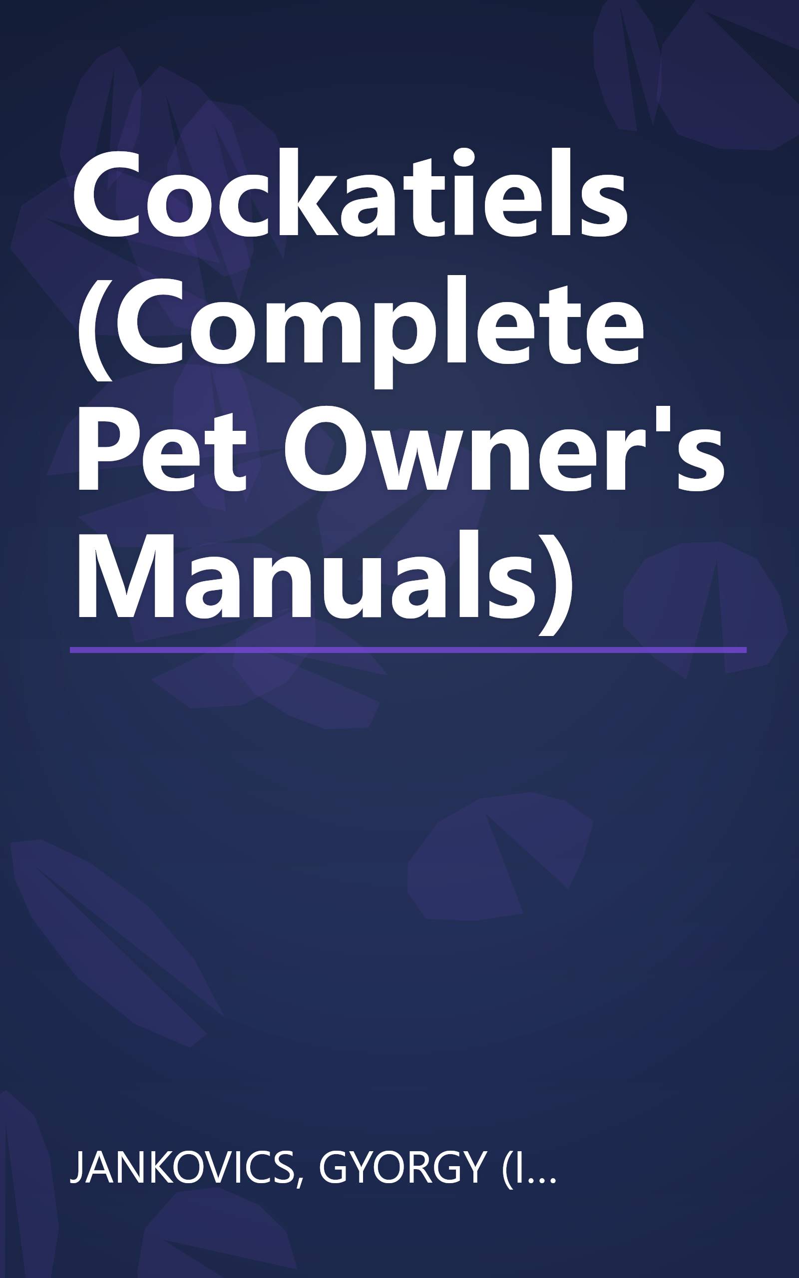Cockatiels (Complete Pet Owner's Manuals) book cover