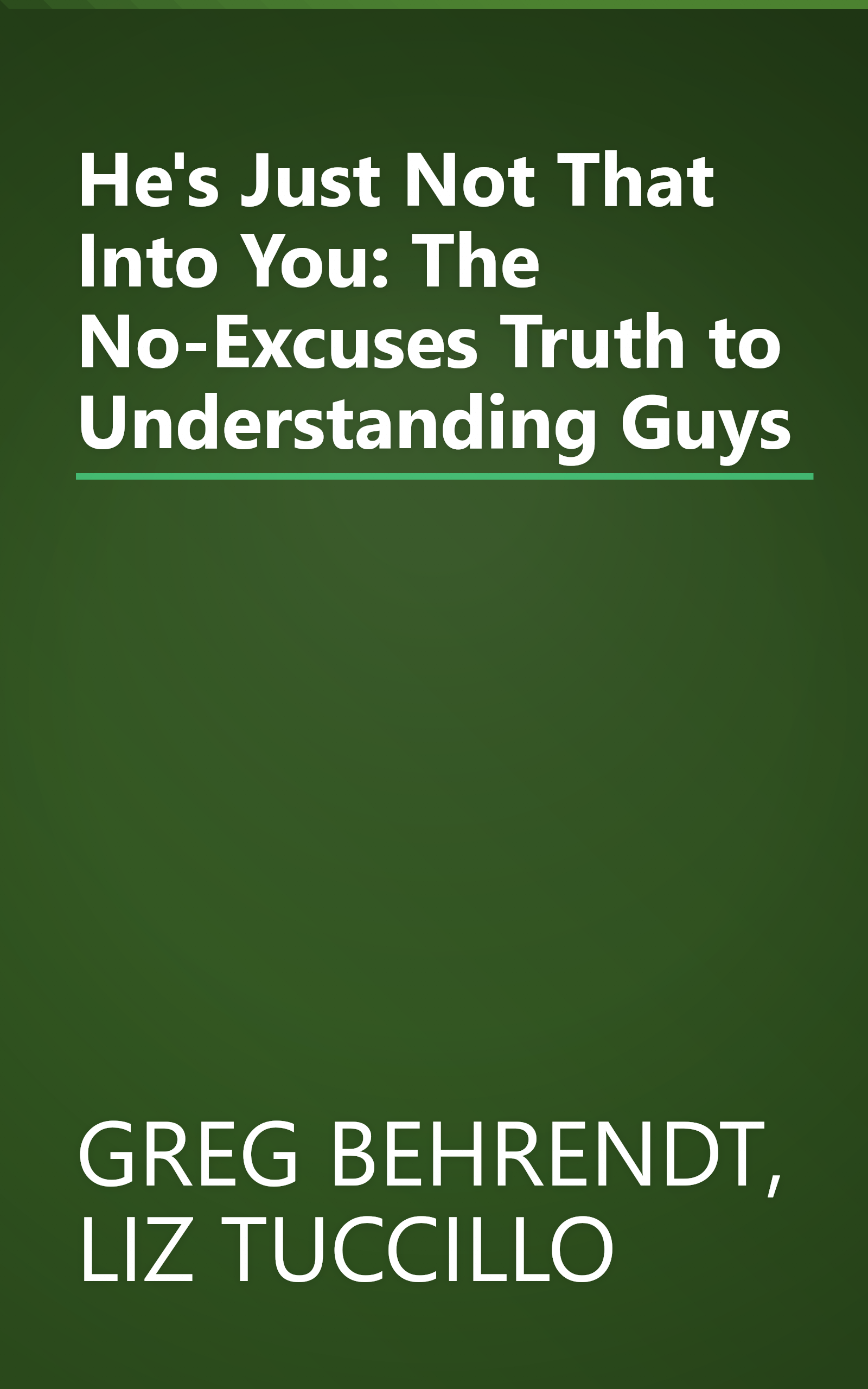 He's Just Not That Into You: The No-Excuses Truth to Understanding Guys book cover