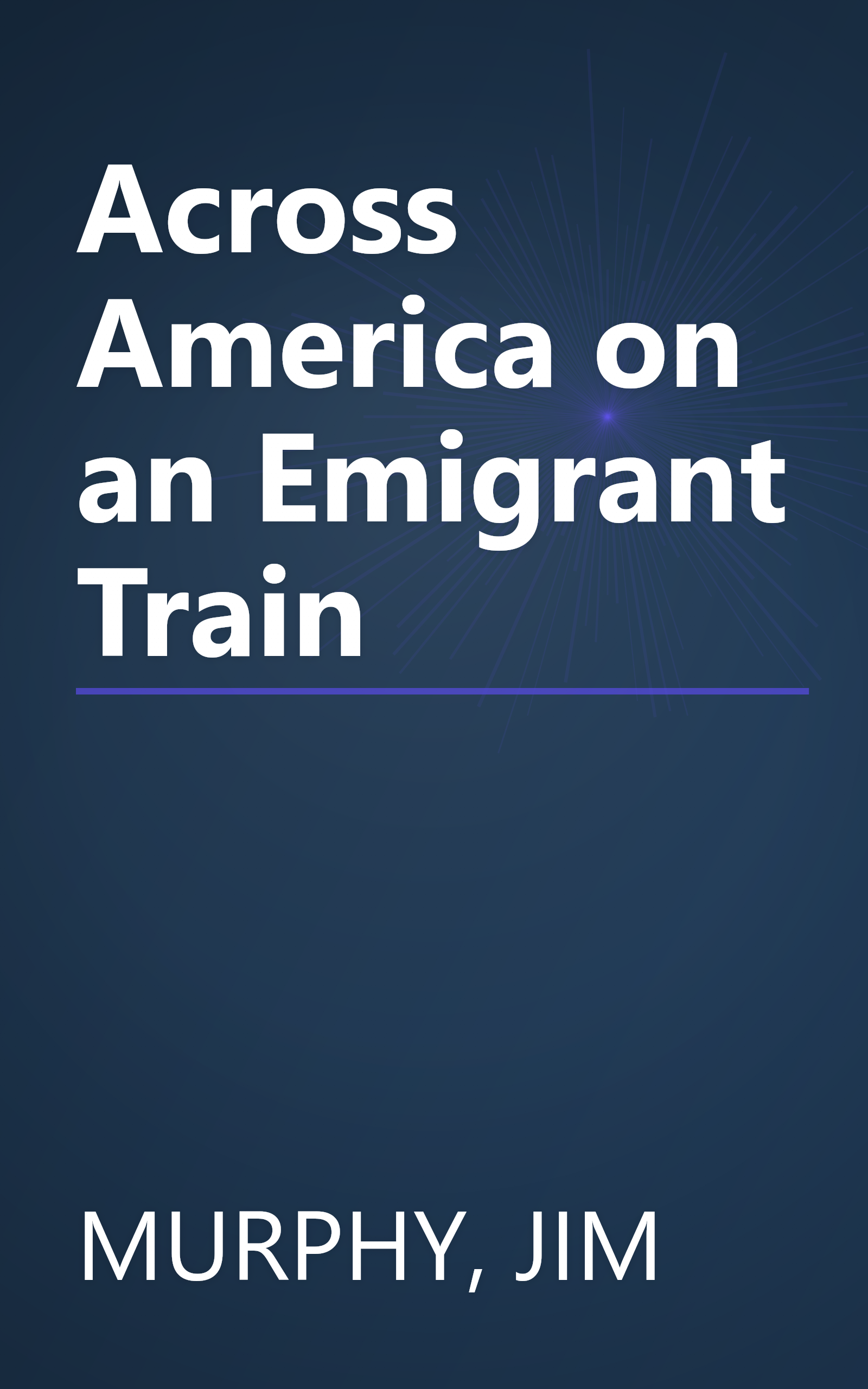 Across America on an Emigrant Train book cover