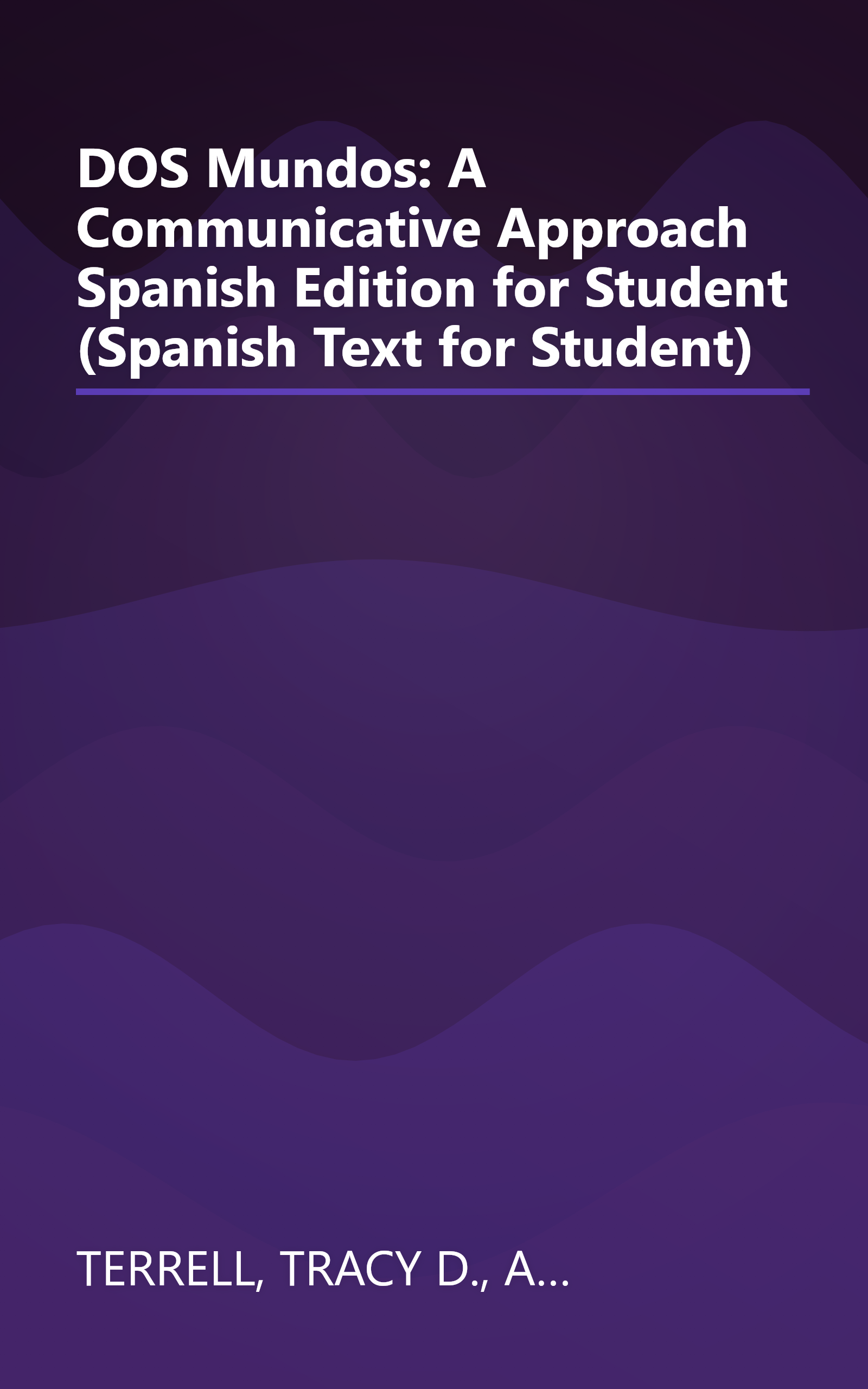 DOS Mundos: A Communicative Approach Spanish Edition for Student (Spanish Text for Student) book cover