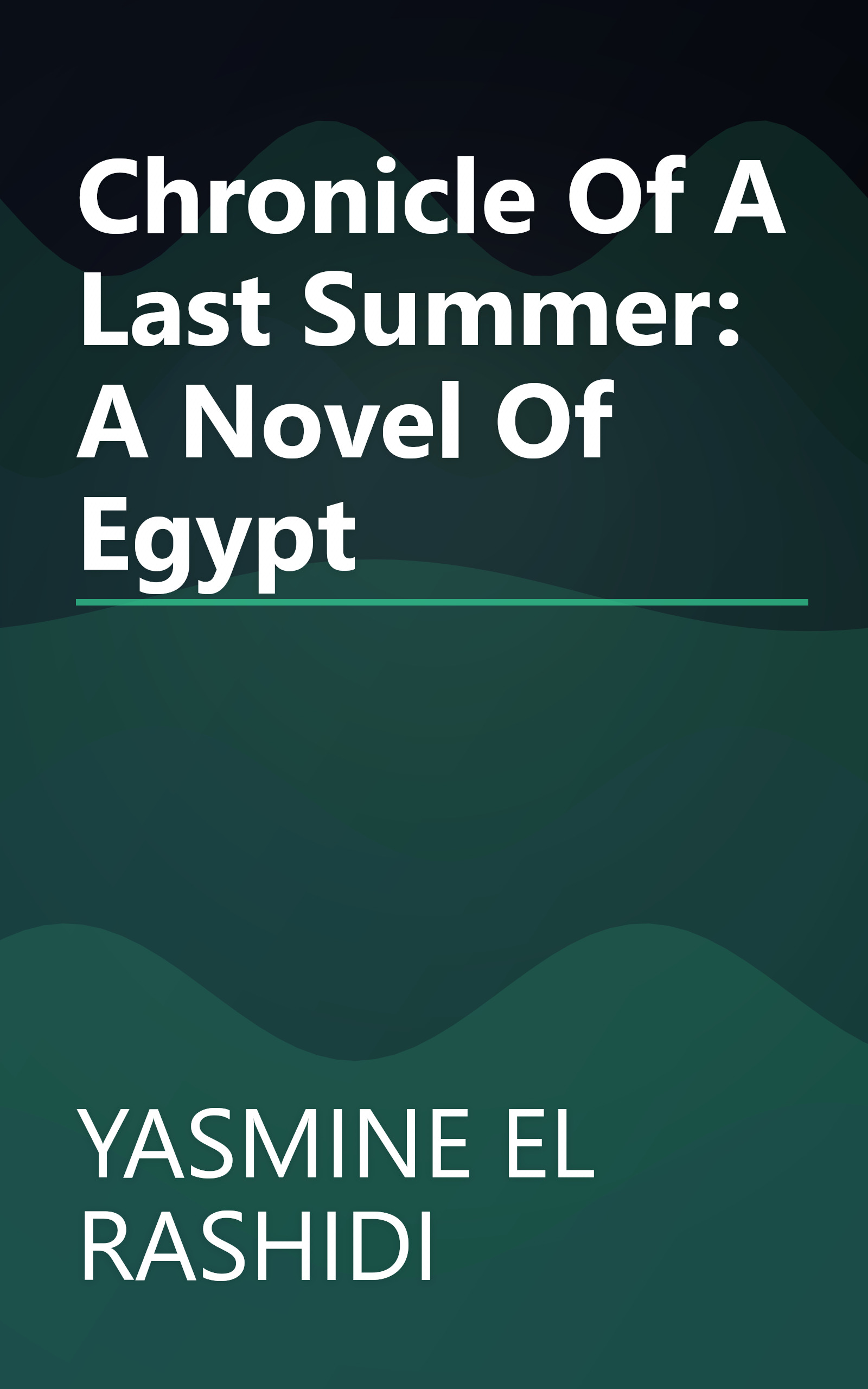 Chronicle Of A Last Summer: A Novel Of Egypt book cover