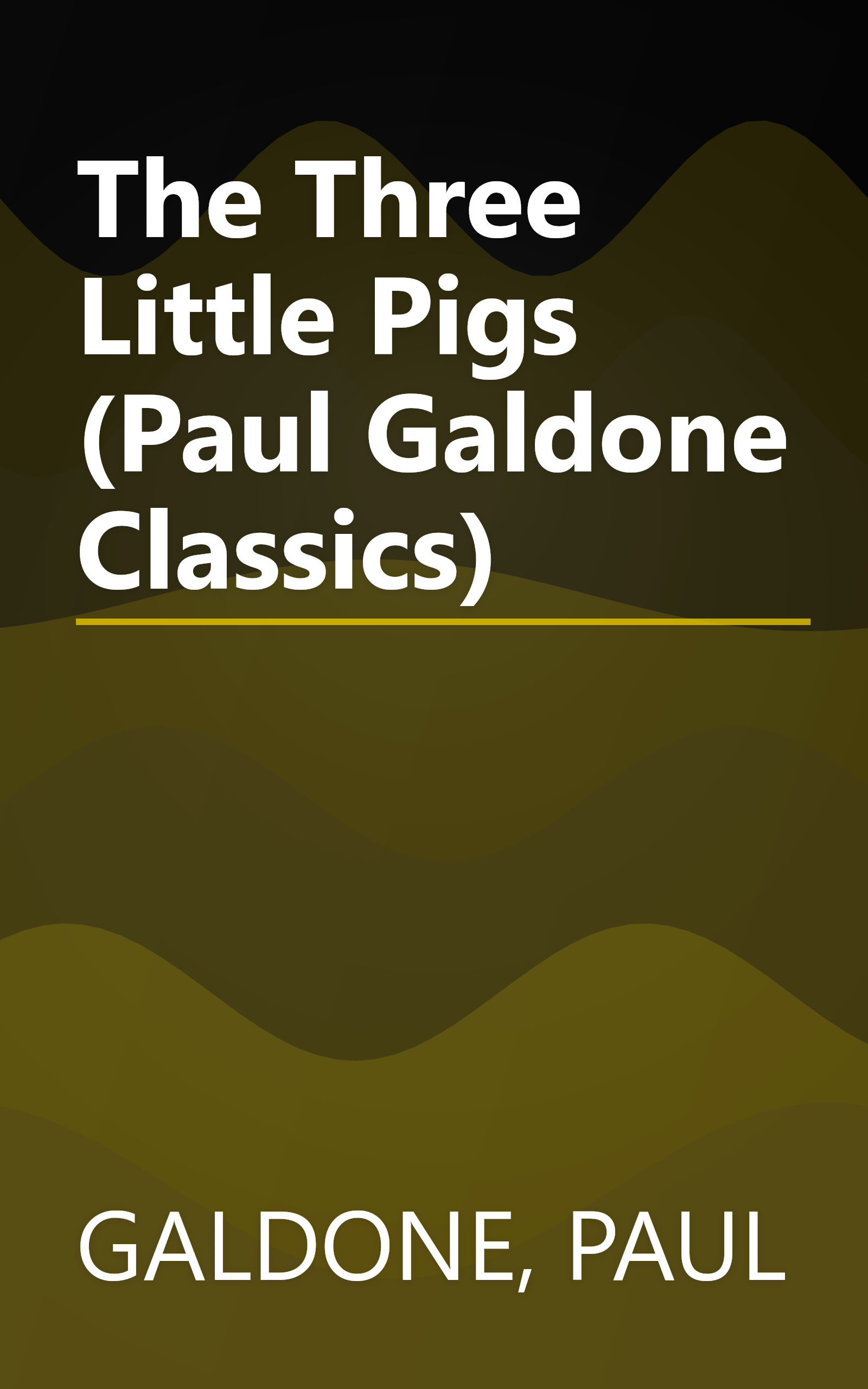 The Three Little Pigs (Paul Galdone Classics) book cover
