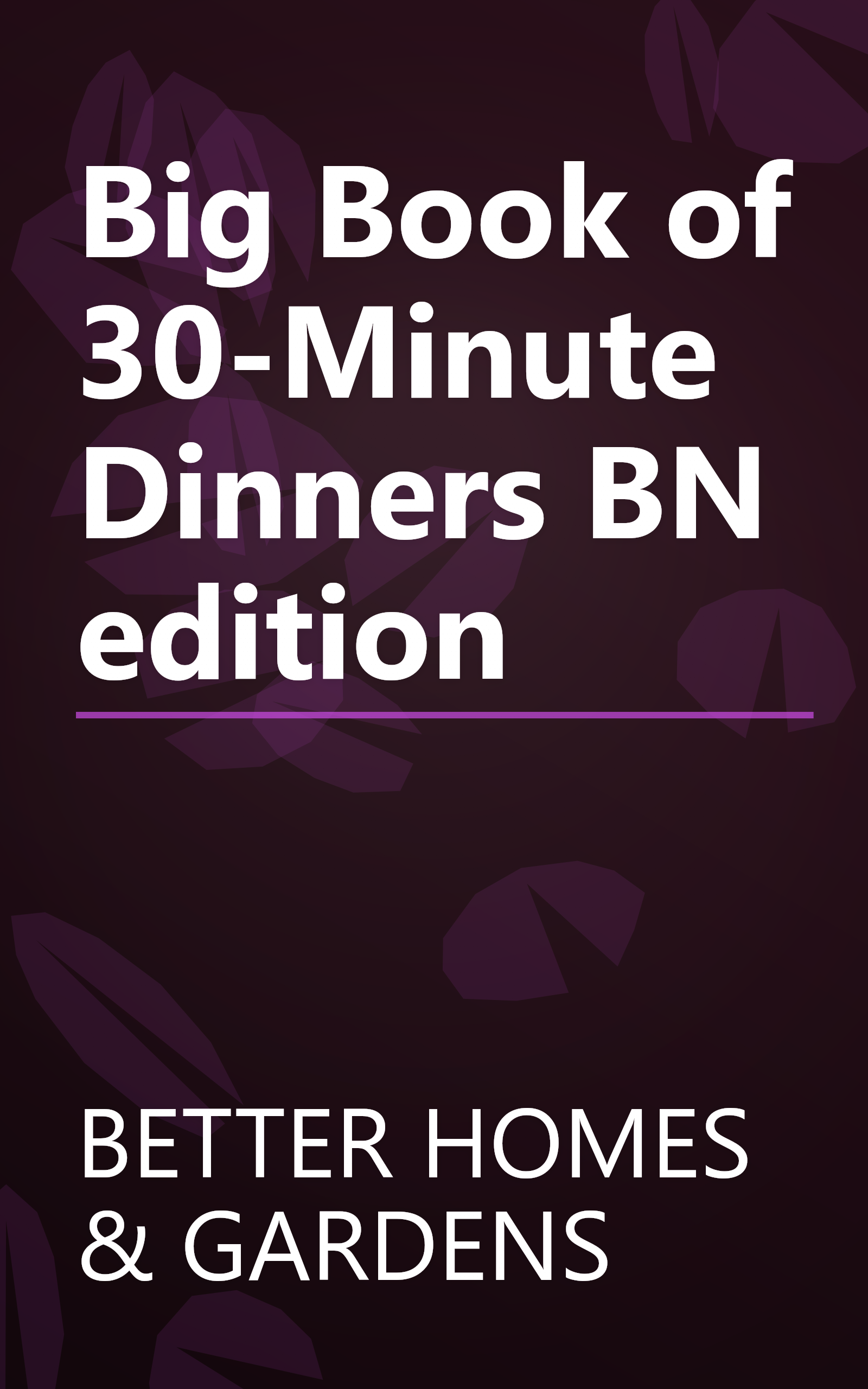 Big Book of 30-Minute Dinners BN edition book cover