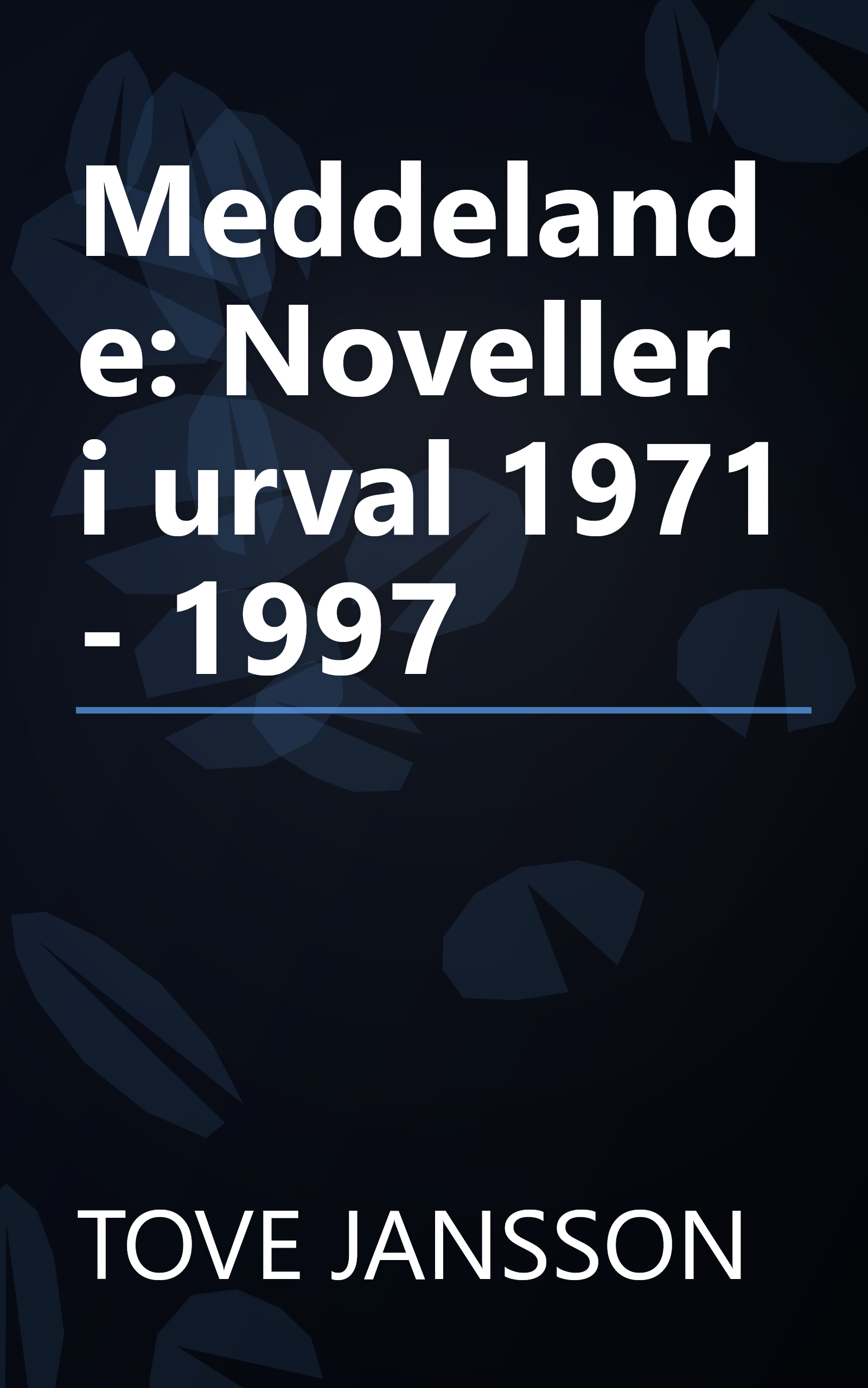 Meddelande: Noveller i urval 1971 - 1997 book cover