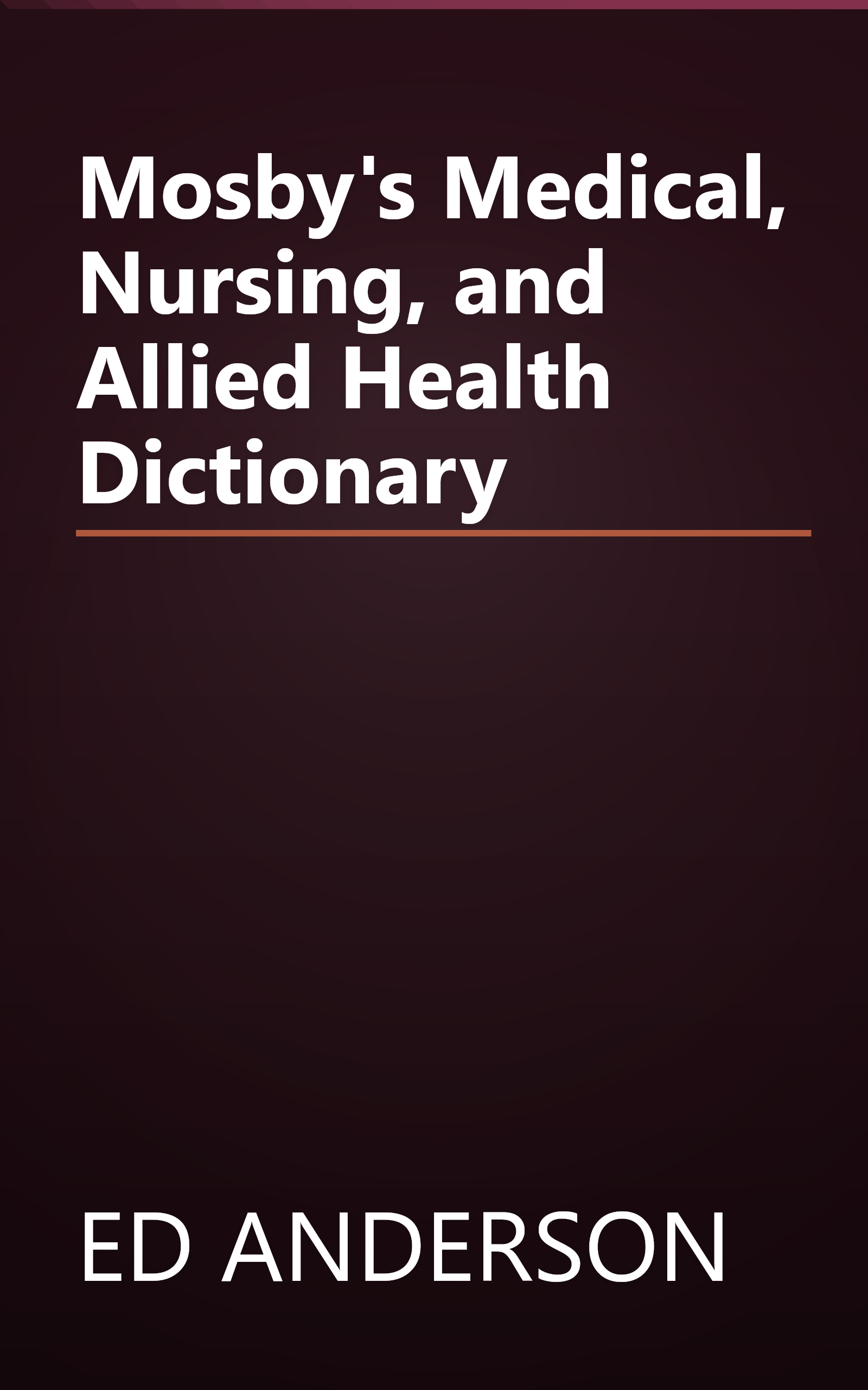 Mosby's Medical, Nursing, and Allied Health Dictionary book cover