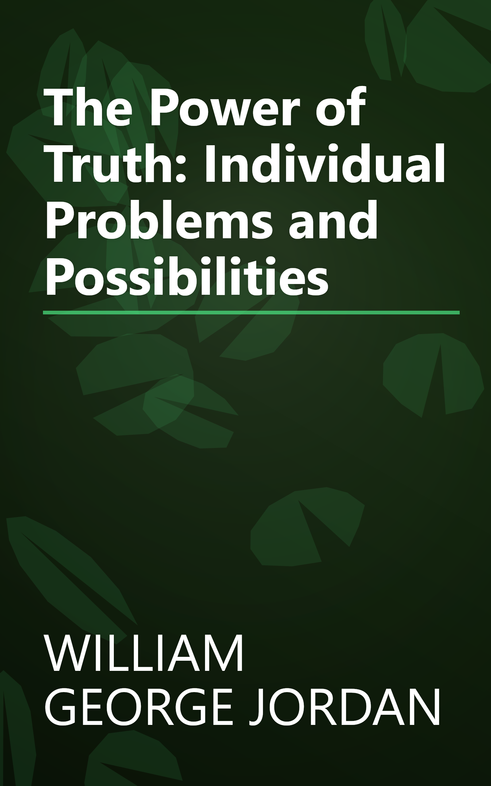 The Power of Truth: Individual Problems and Possibilities book cover