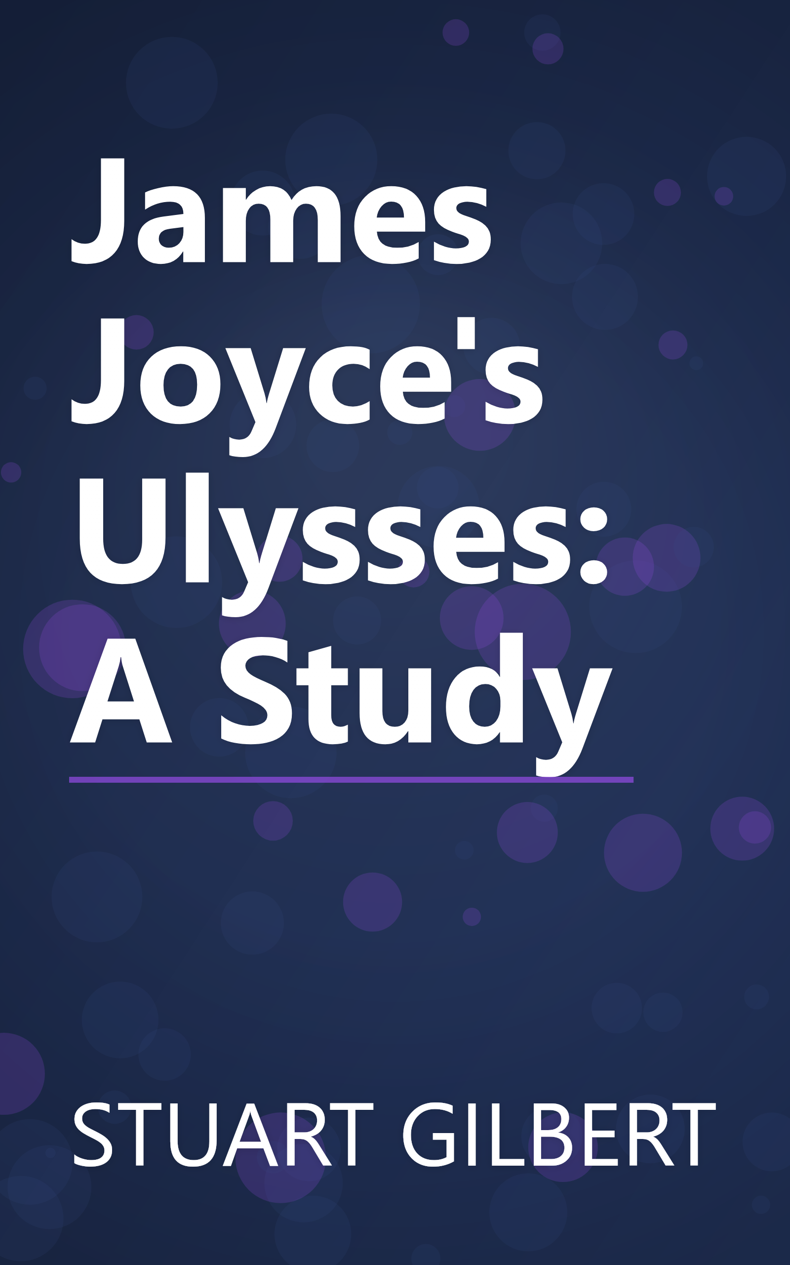James Joyce's Ulysses: A Study book cover