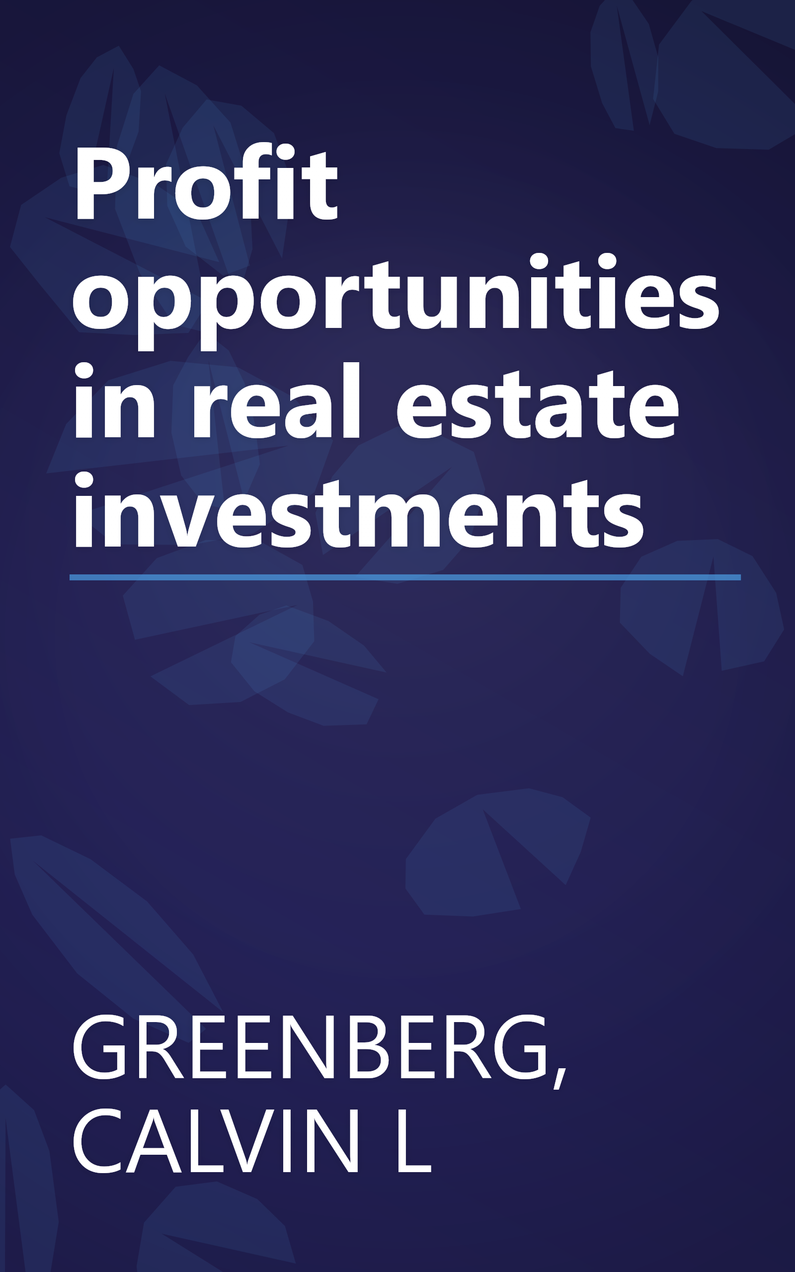 Profit opportunities in real estate investments book cover
