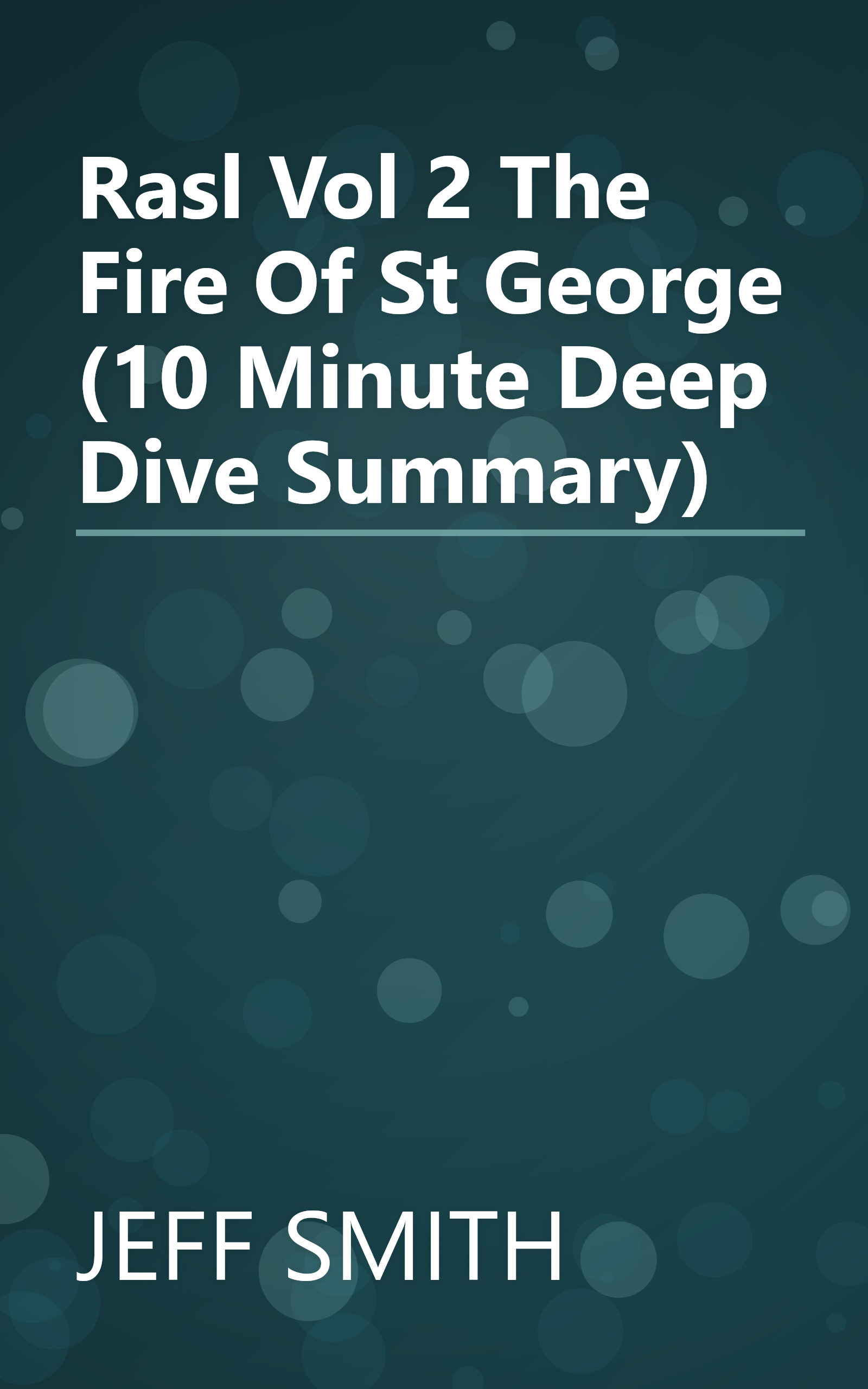 Rasl  Vol  2  The Fire Of St  George (10 Minute   Deep Dive Summary) book cover