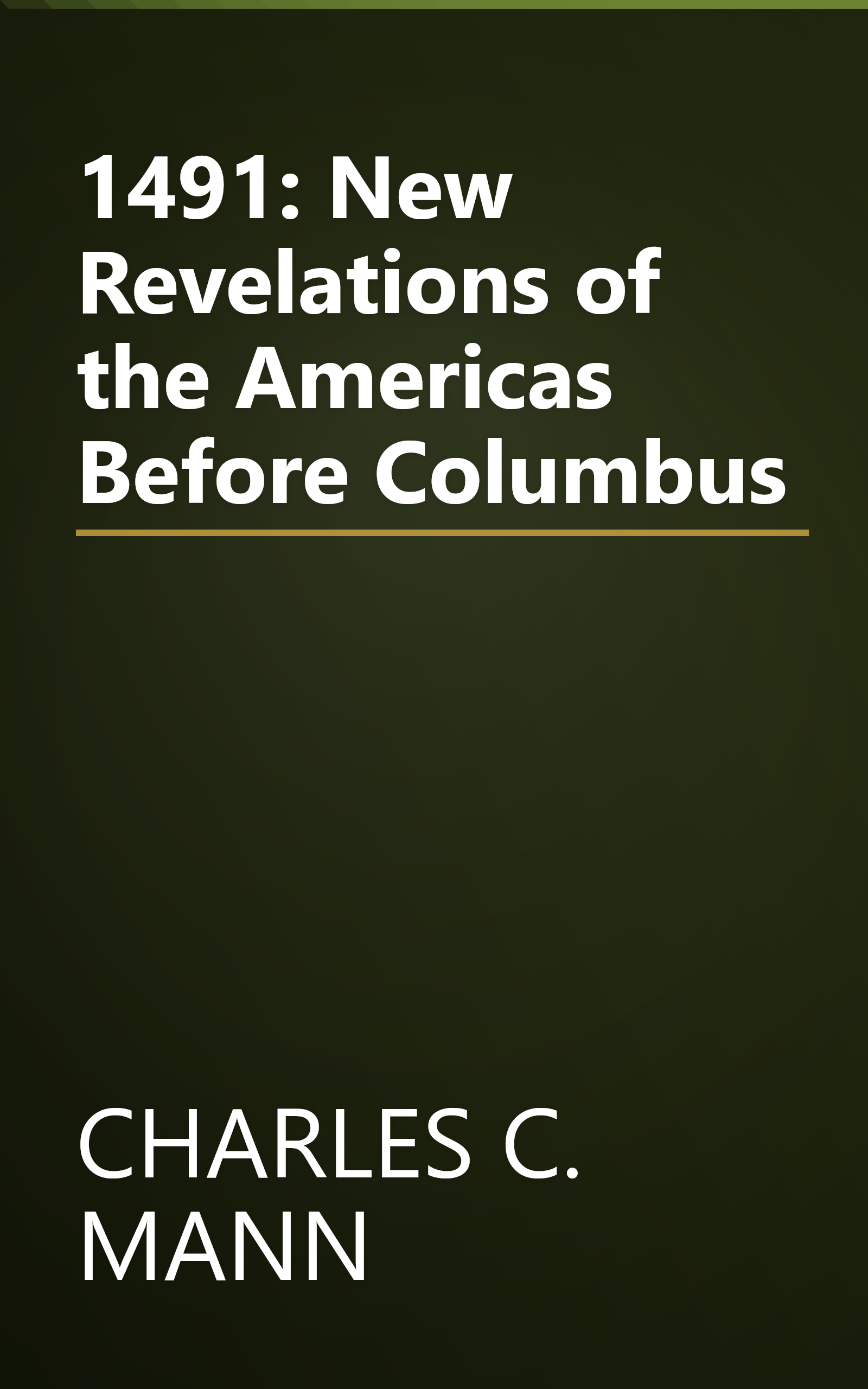 1491: New Revelations of the Americas Before Columbus book cover