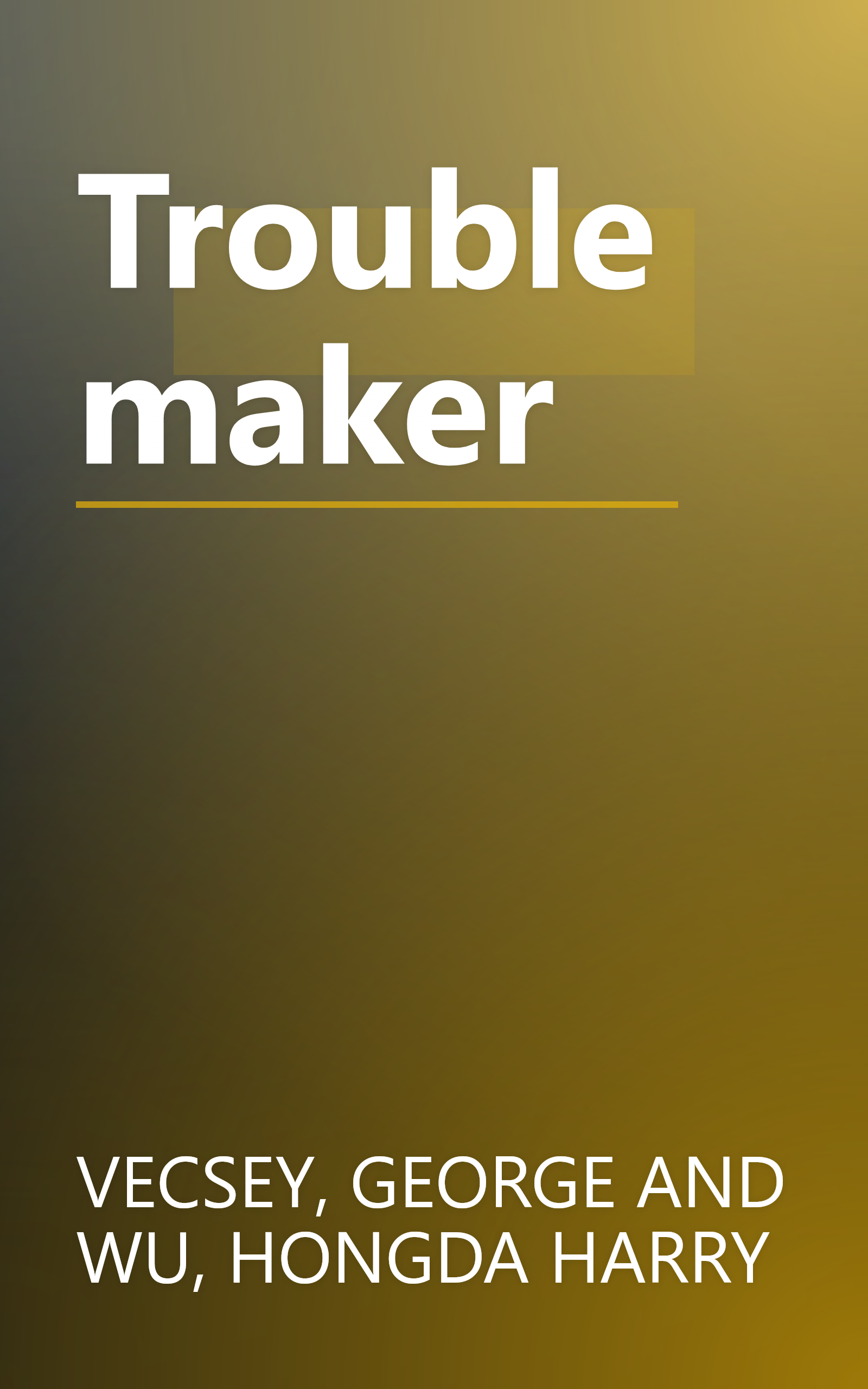 Troublemaker book cover