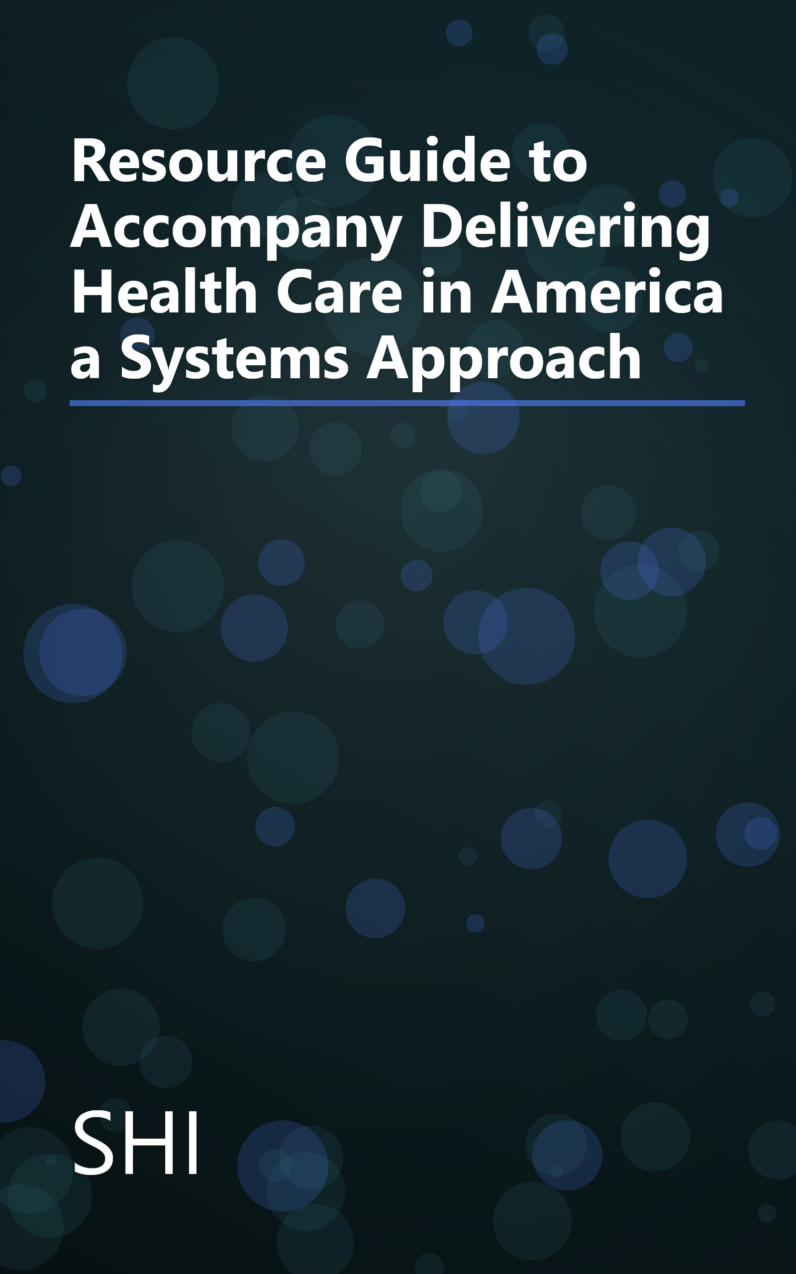 Resource Guide to Accompany Delivering Health Care in America a Systems Approach book cover