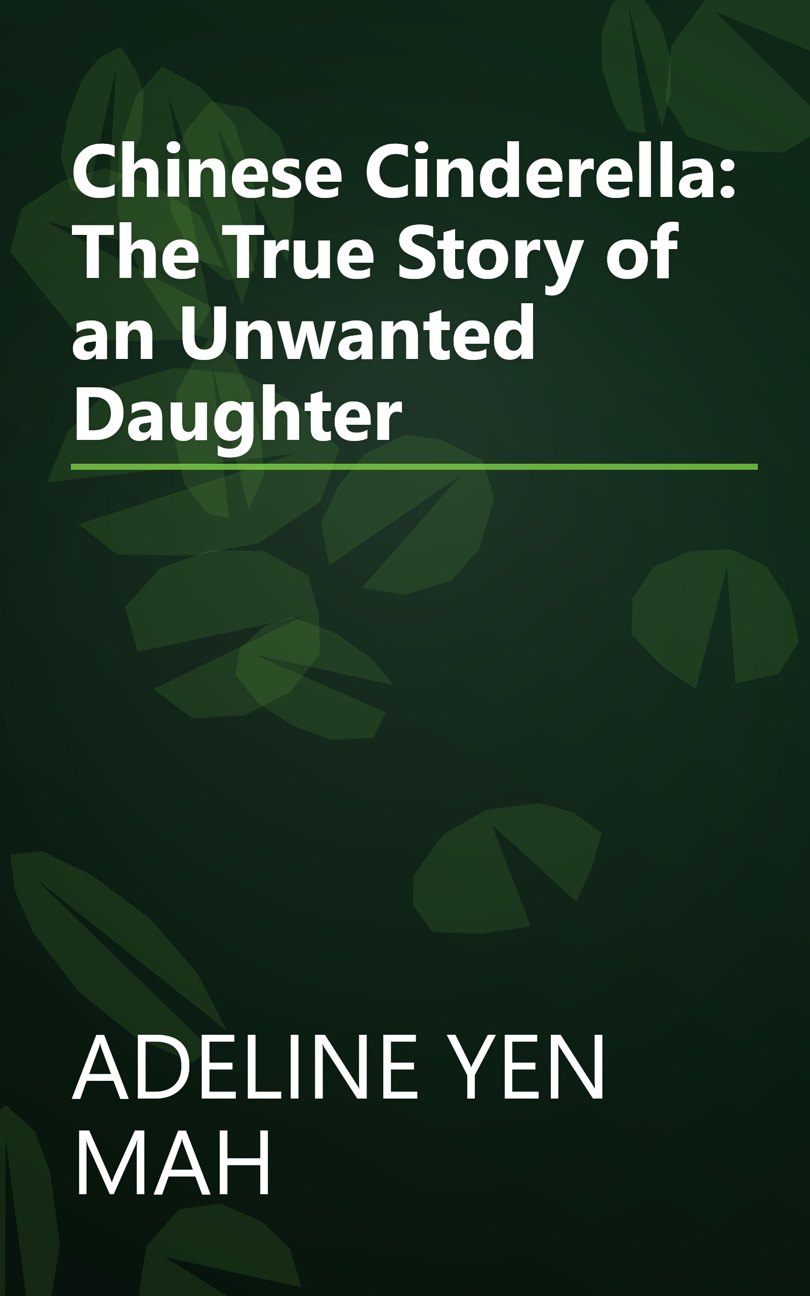 Chinese Cinderella: The True Story of an Unwanted Daughter book cover