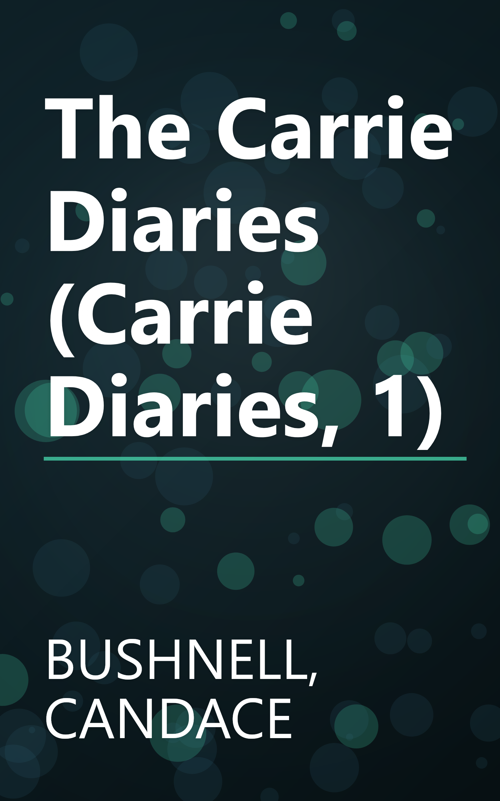 The Carrie Diaries (Carrie Diaries, 1) book cover