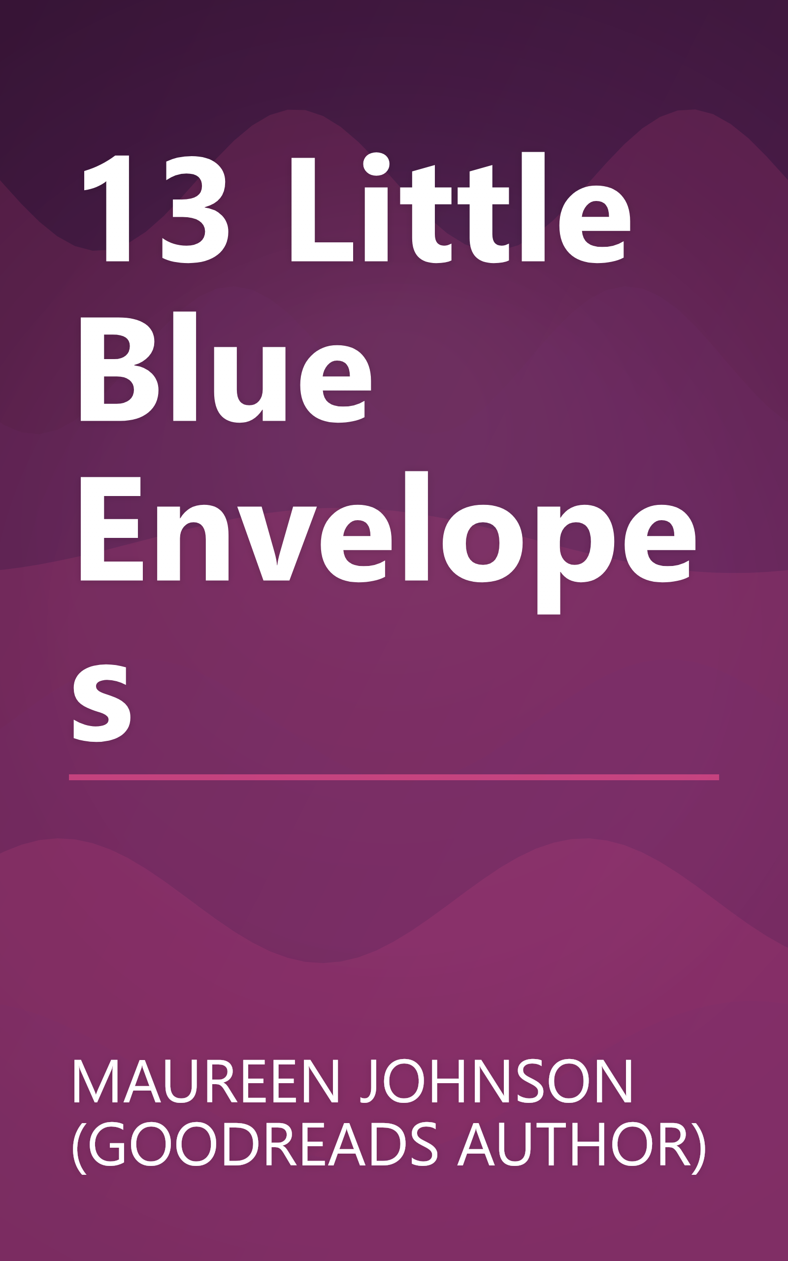 13 Little Blue Envelopes book cover
