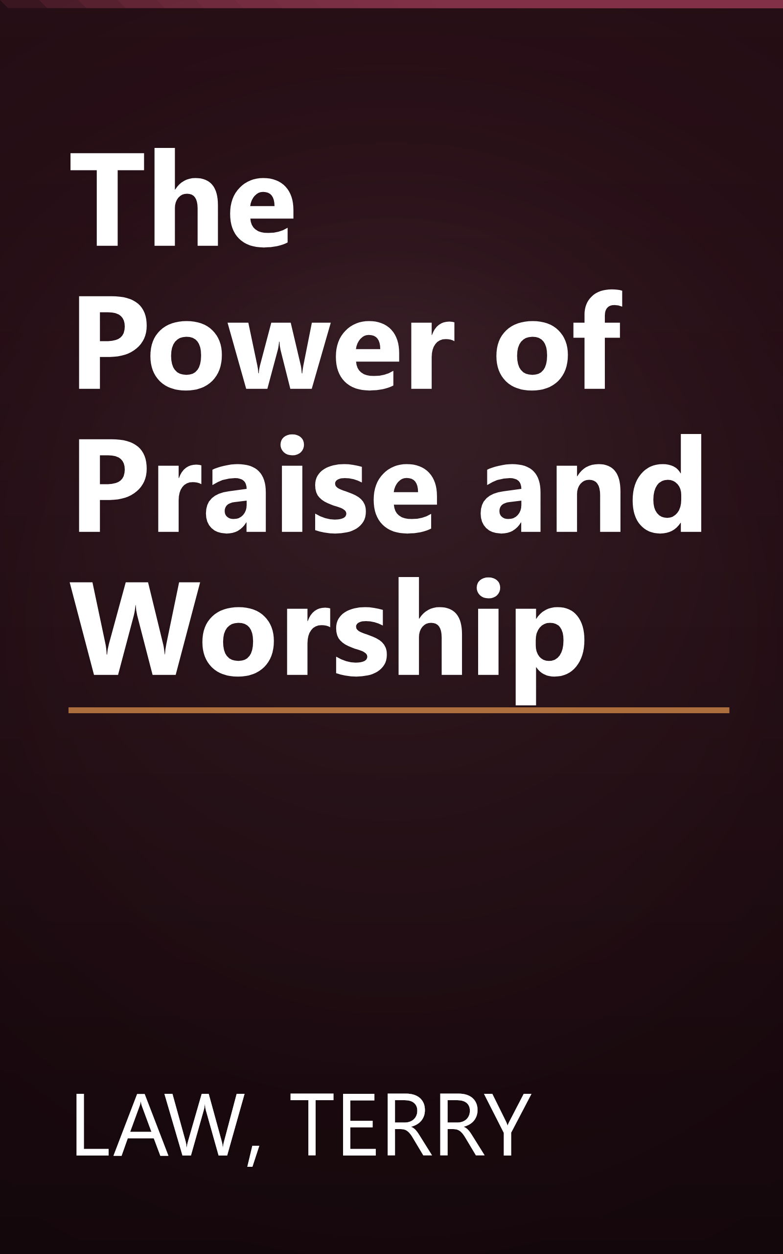 The Power of Praise and Worship book cover