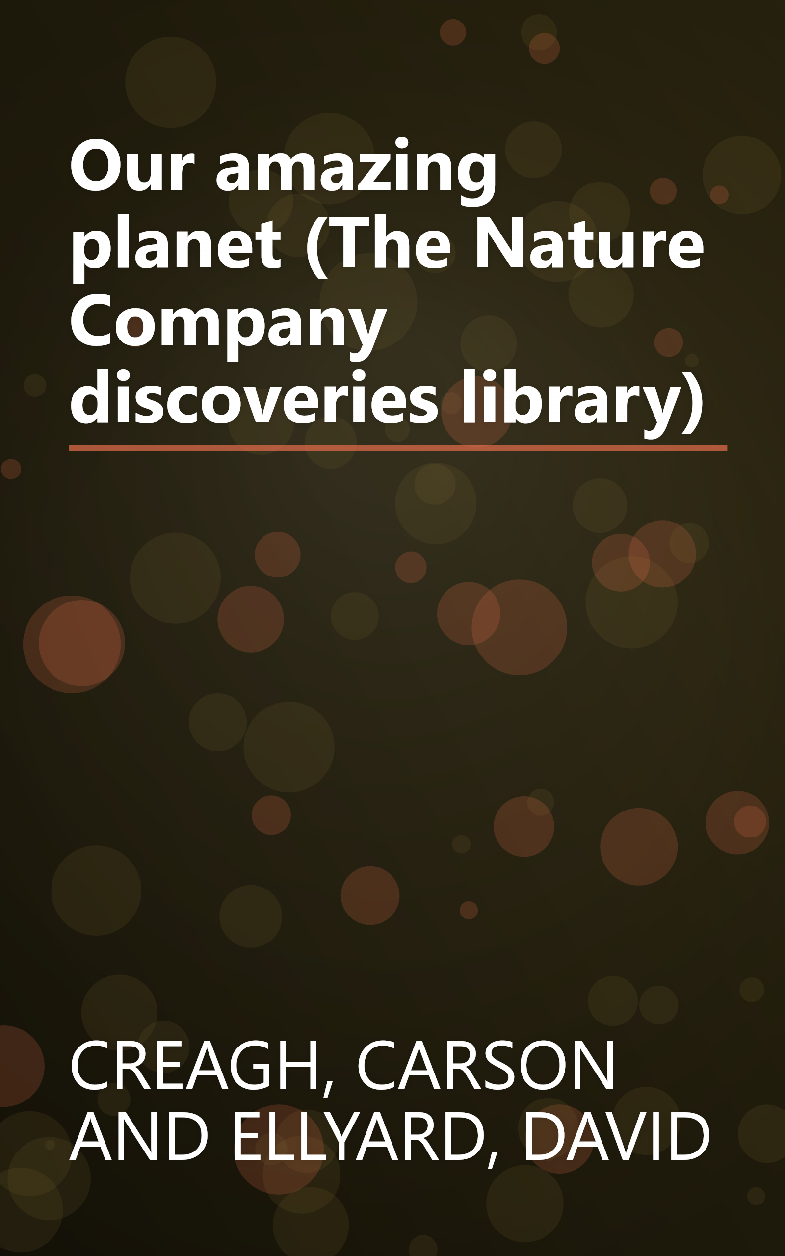 Our amazing planet (The Nature Company discoveries library) book cover
