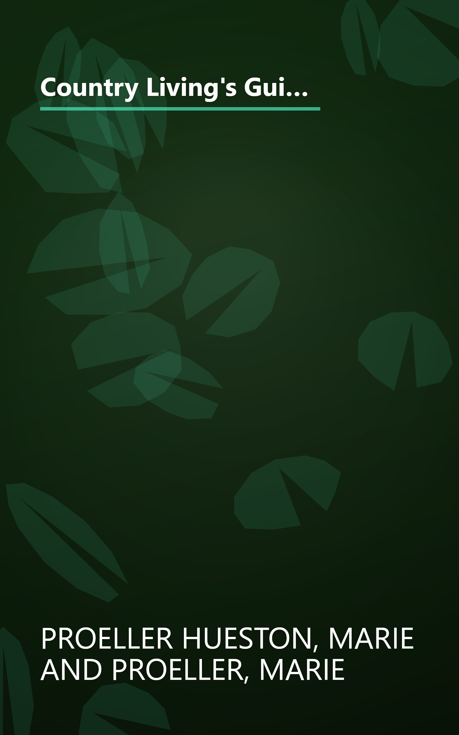 Country Living's Guide to the Best Flea Markets: How to Find (And Bargain For) Antiques and Other Treasures in the U.S. and Canada book cover