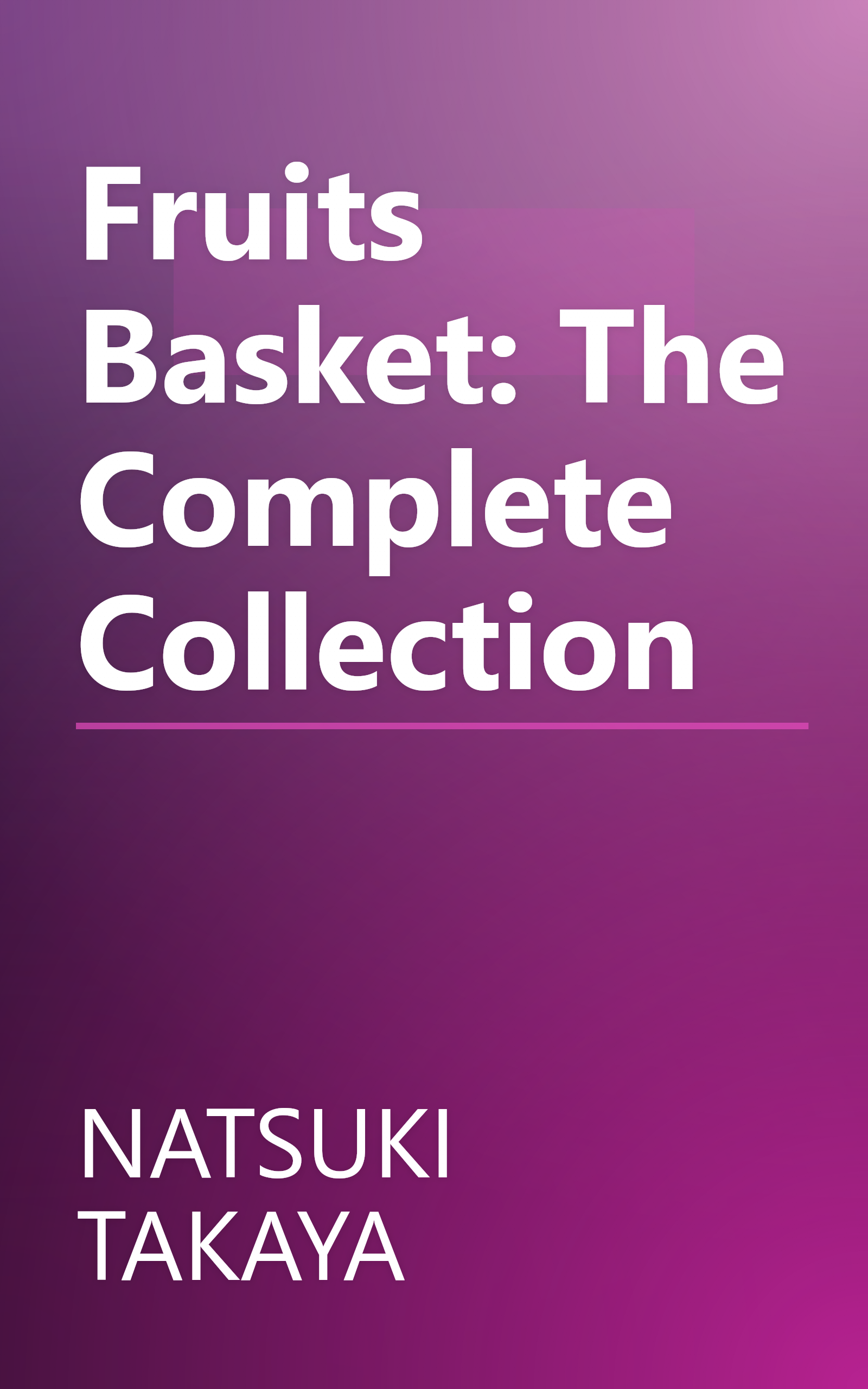 Fruits Basket: The Complete Collection book cover