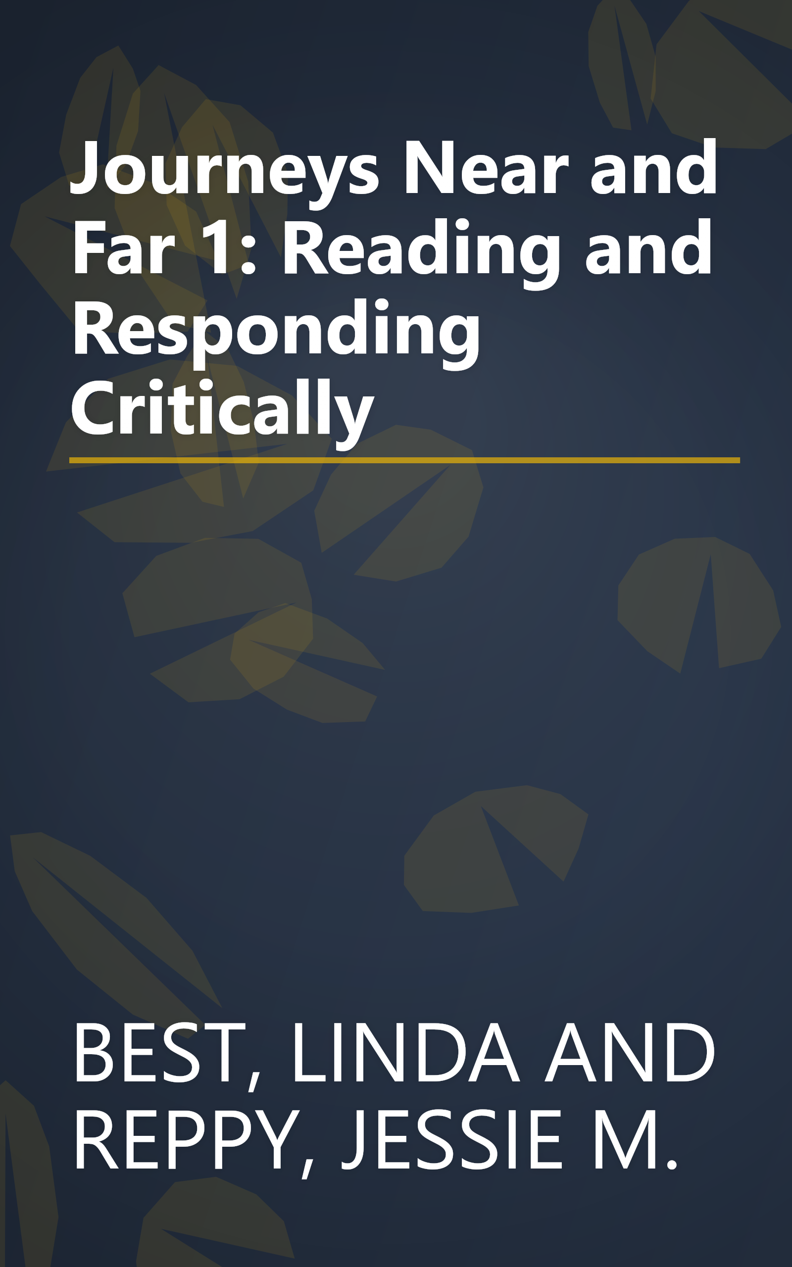 Journeys Near and Far 1: Reading and Responding Critically book cover