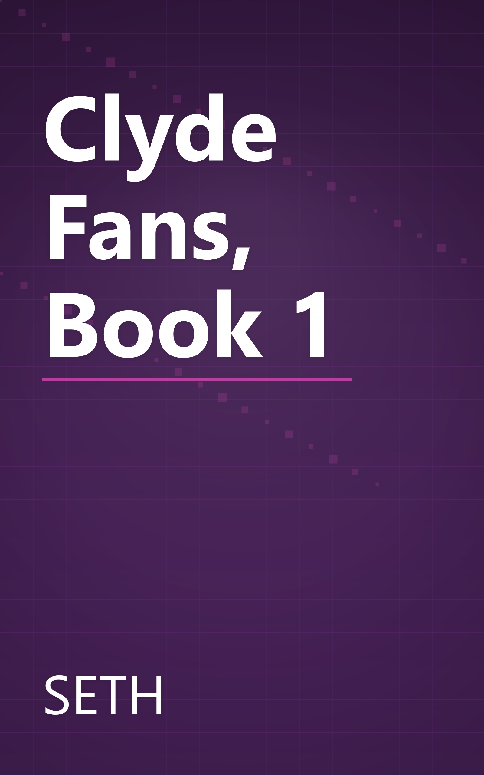 Clyde Fans, Book 1 book cover