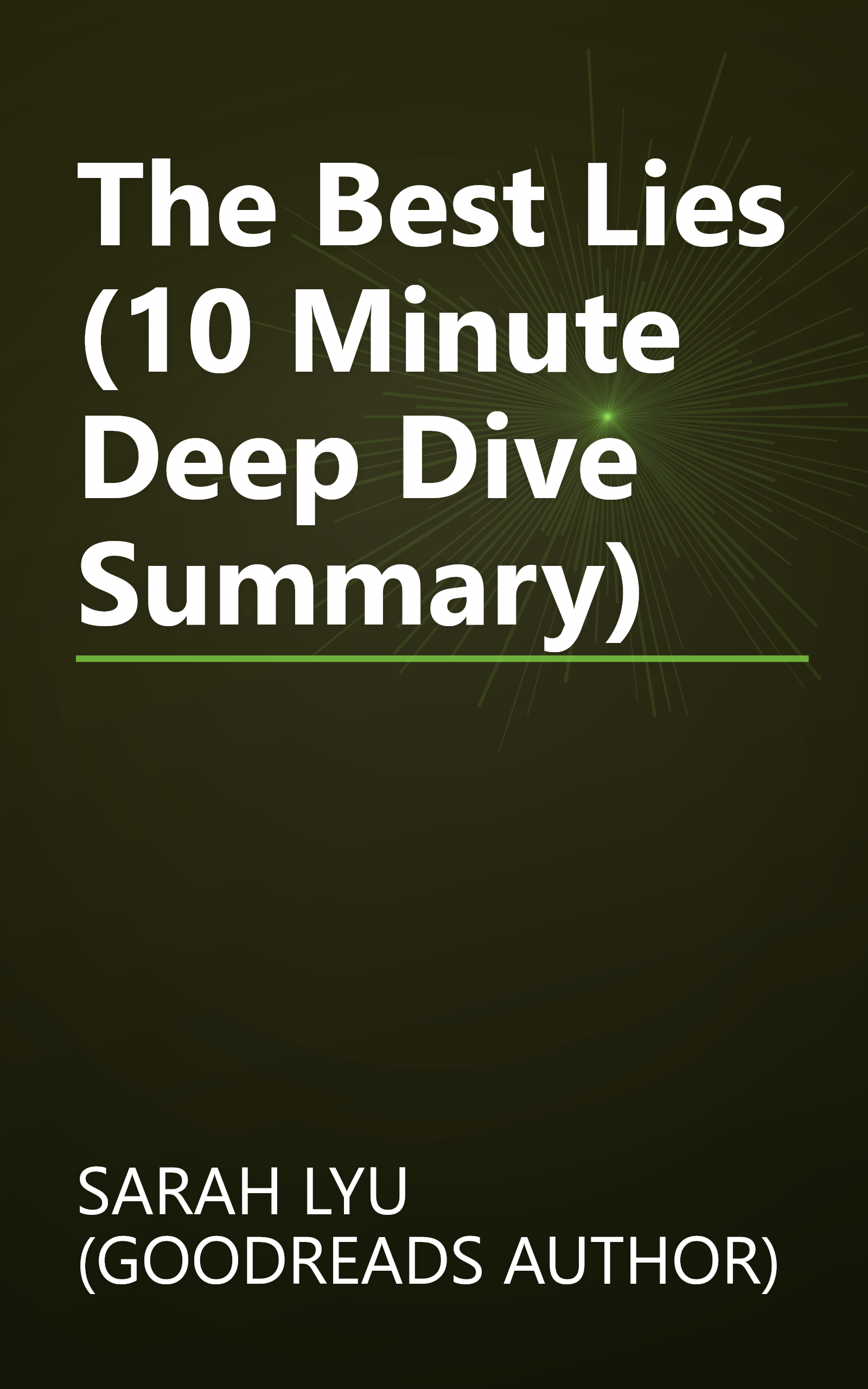 The Best Lies (10 Minute   Deep Dive Summary) book cover