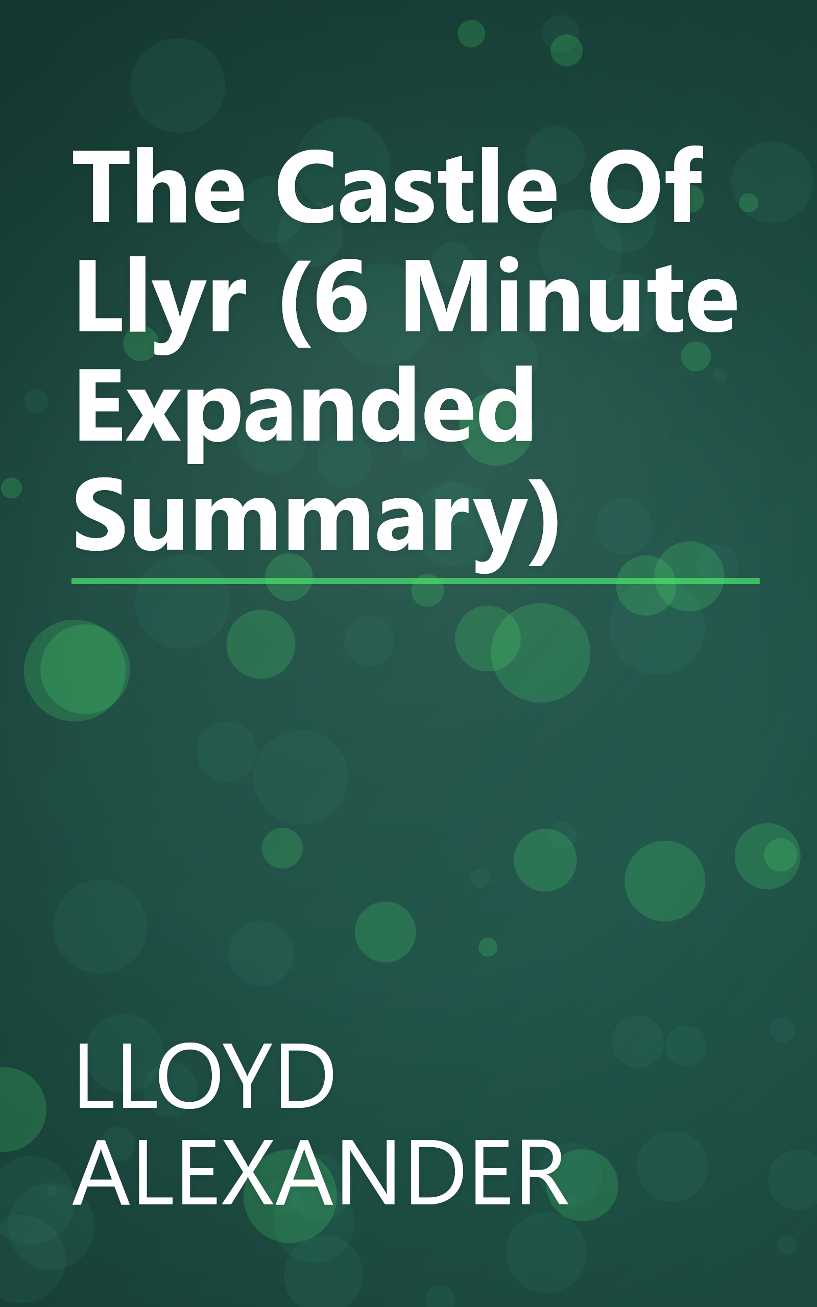 The Castle Of Llyr (6 Minute   Expanded Summary) book cover