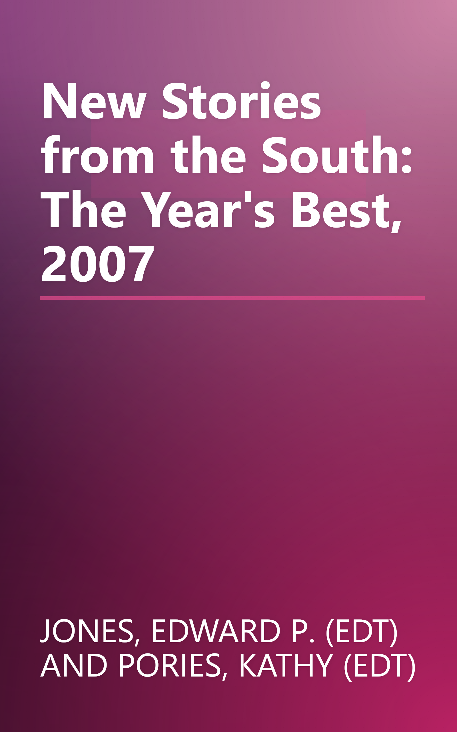 New Stories from the South: The Year's Best, 2007 book cover
